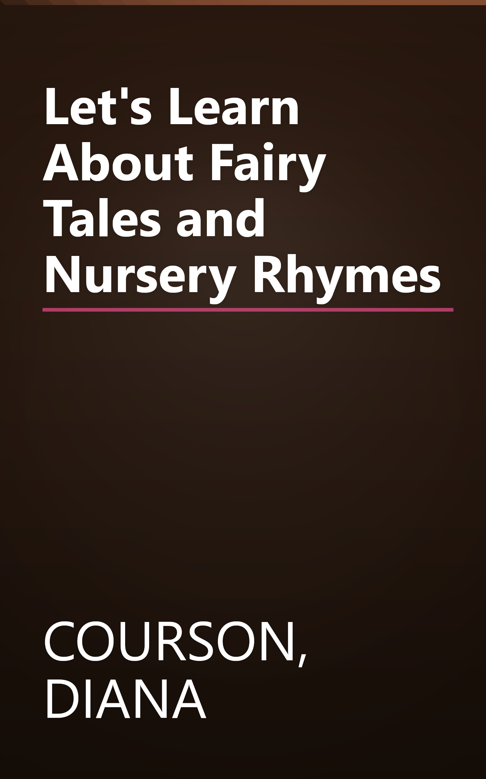 Let's Learn About Fairy Tales and Nursery Rhymes book cover
