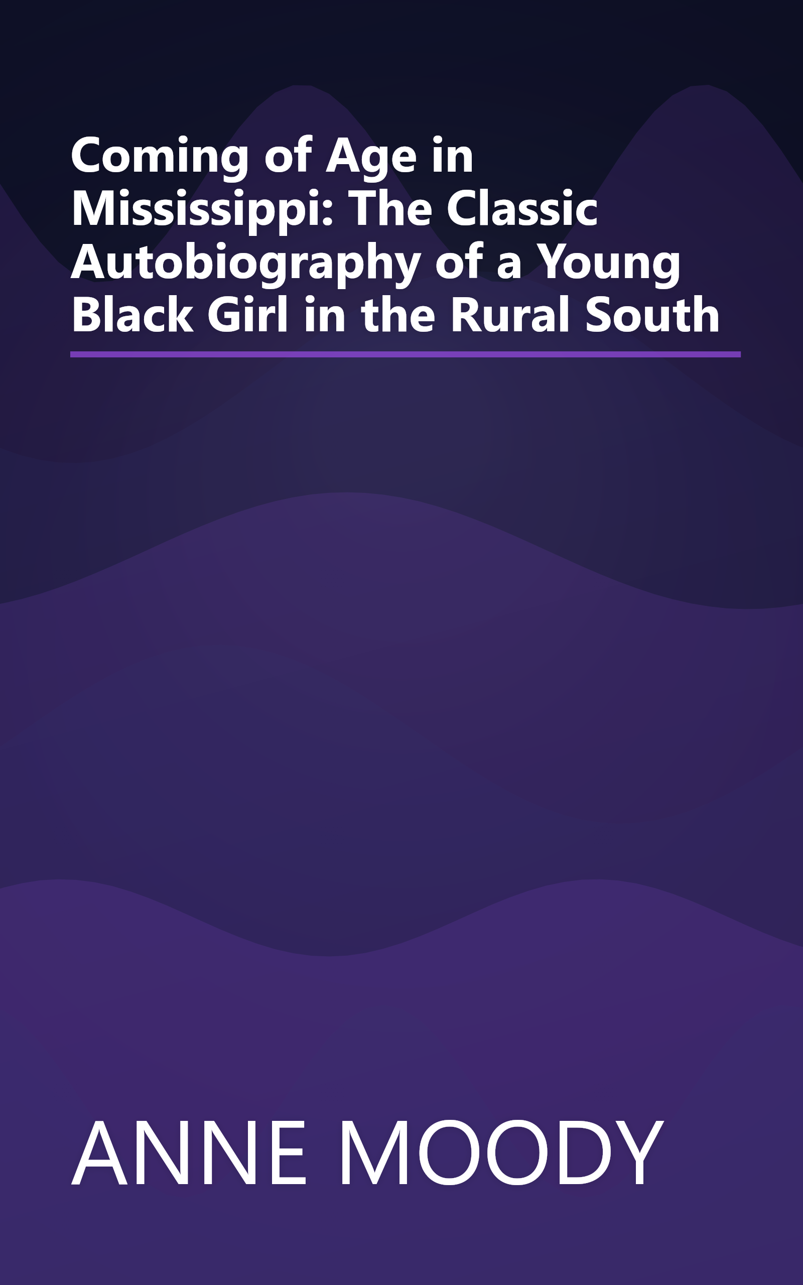 Coming of Age in Mississippi: The Classic Autobiography of a Young Black Girl in the Rural South book cover