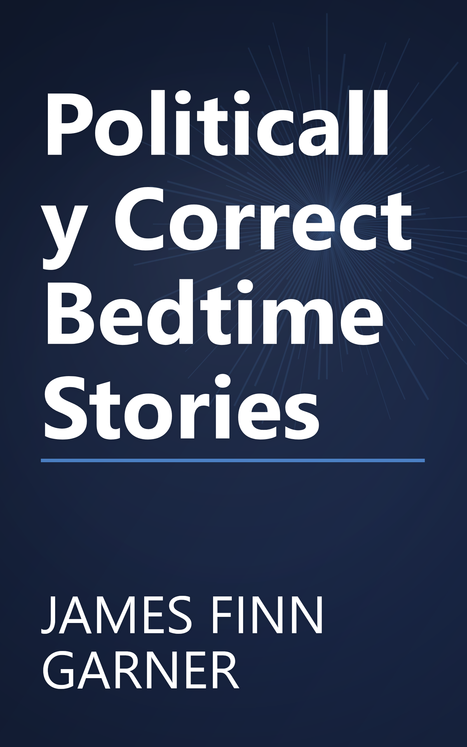 Politically Correct Bedtime Stories book cover