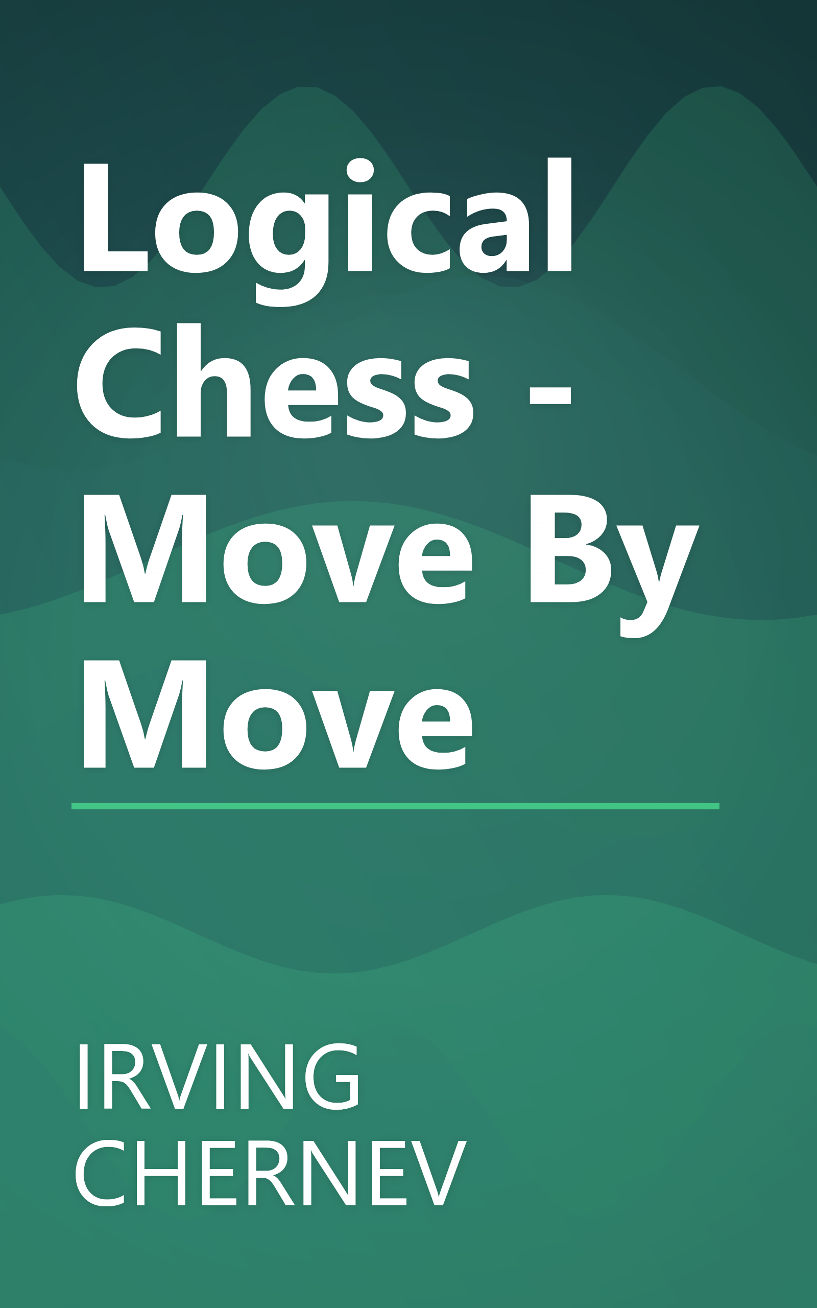 Logical Chess - Move By Move book cover