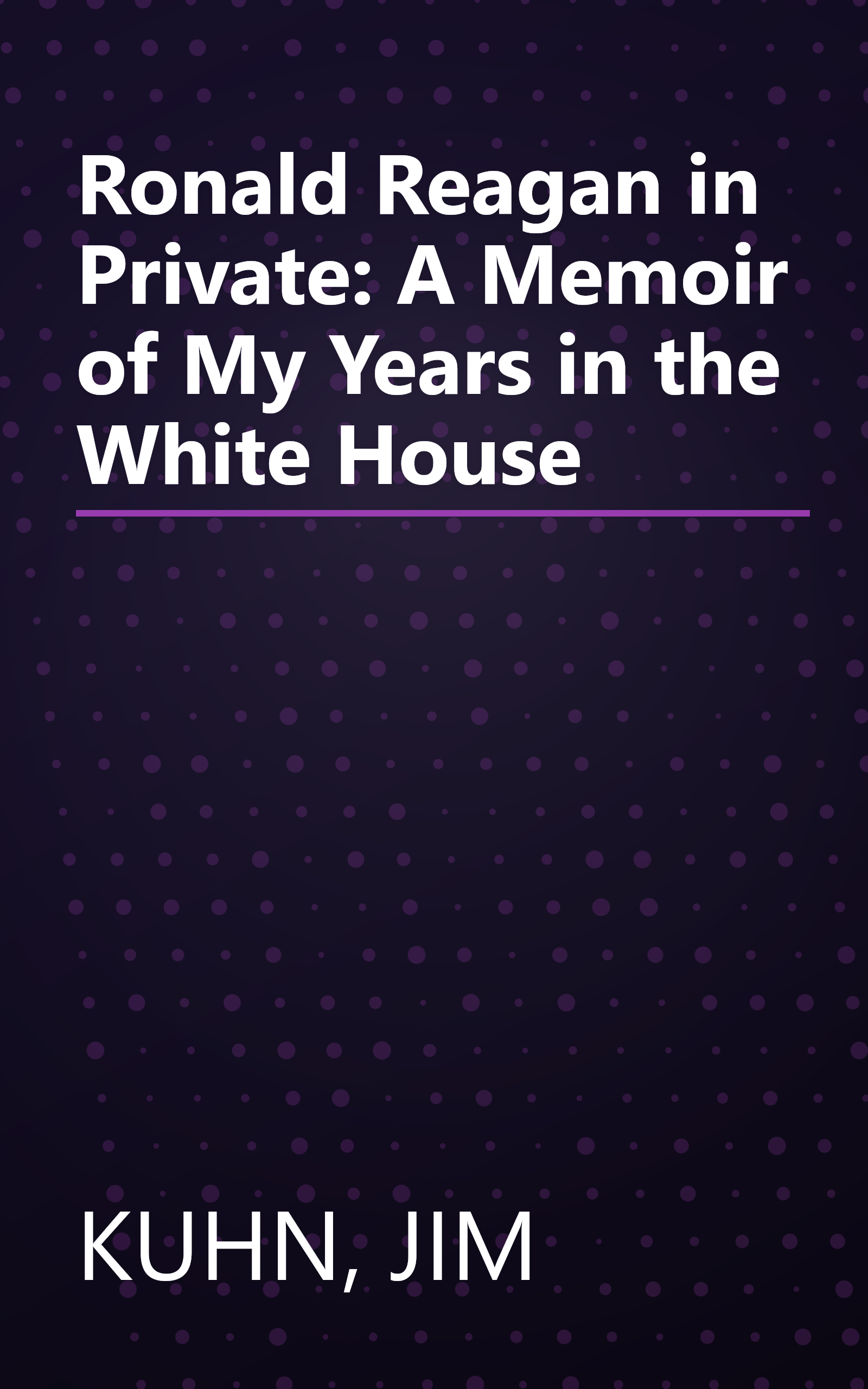 Ronald Reagan in Private: A Memoir of My Years in the White House book cover