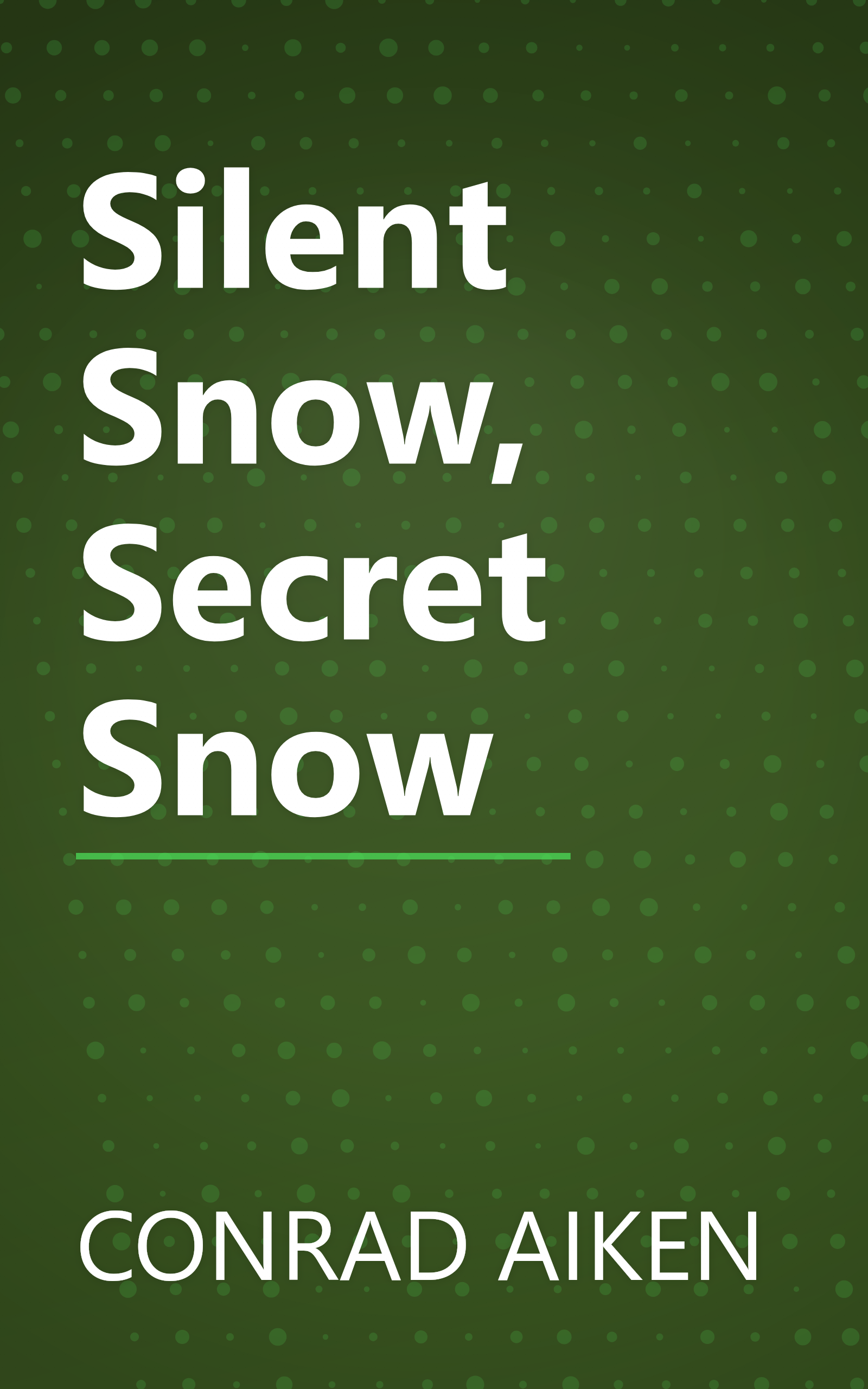 Silent Snow, Secret Snow book cover