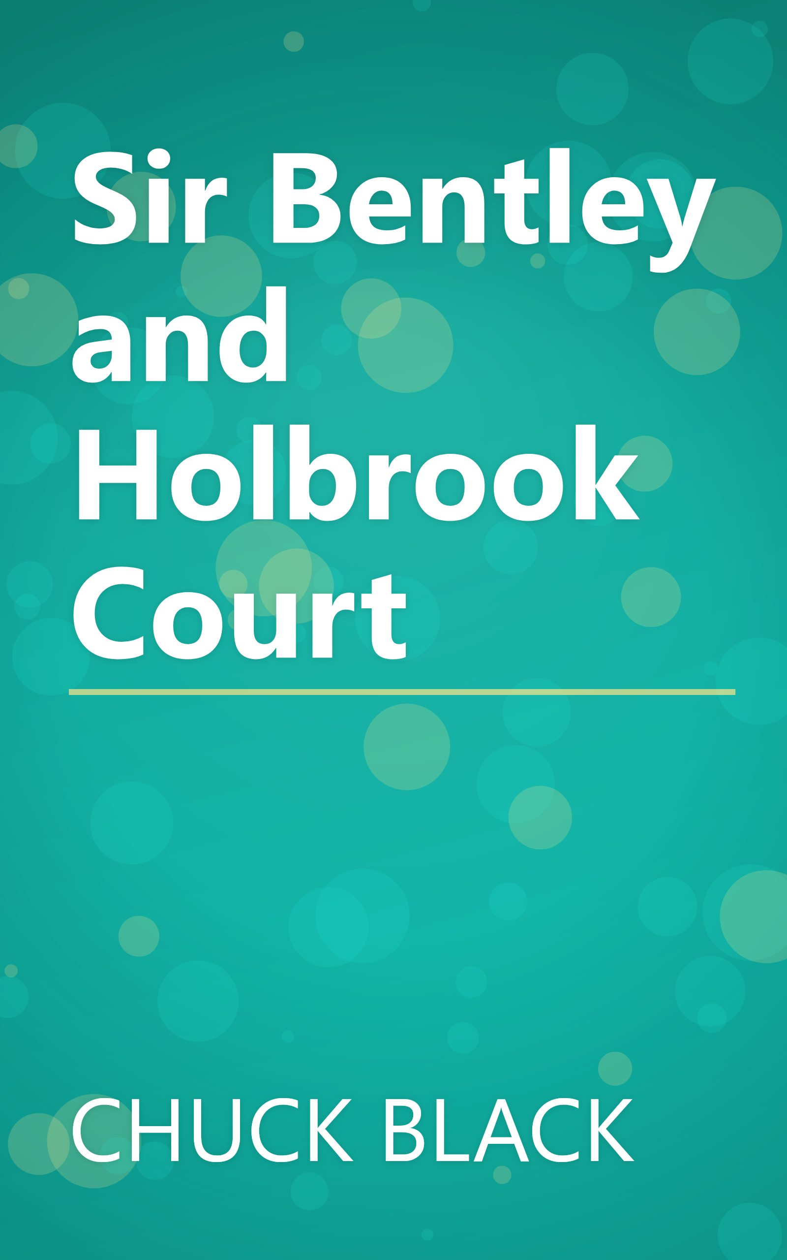 Sir Bentley and Holbrook Court book cover
