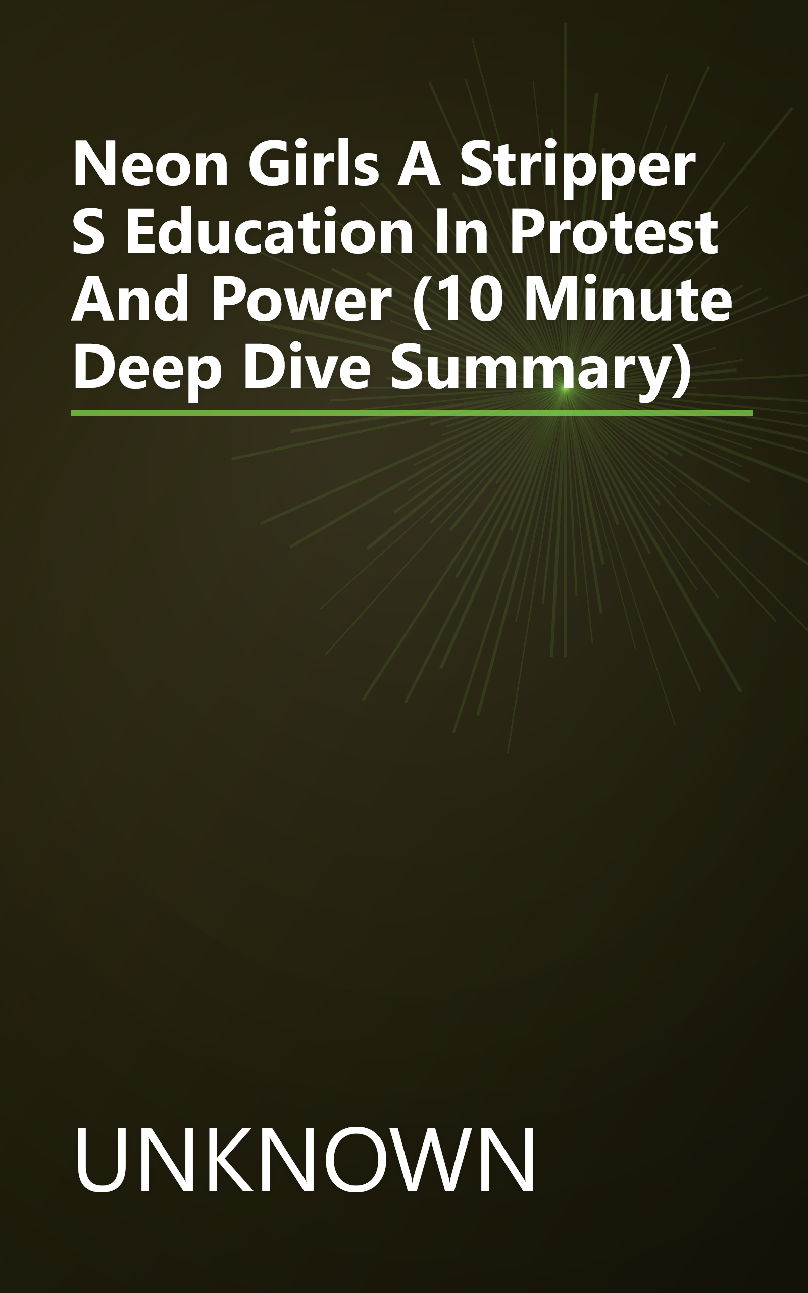 Neon Girls  A Stripper S Education In Protest And Power (10 Minute   Deep Dive Summary) book cover