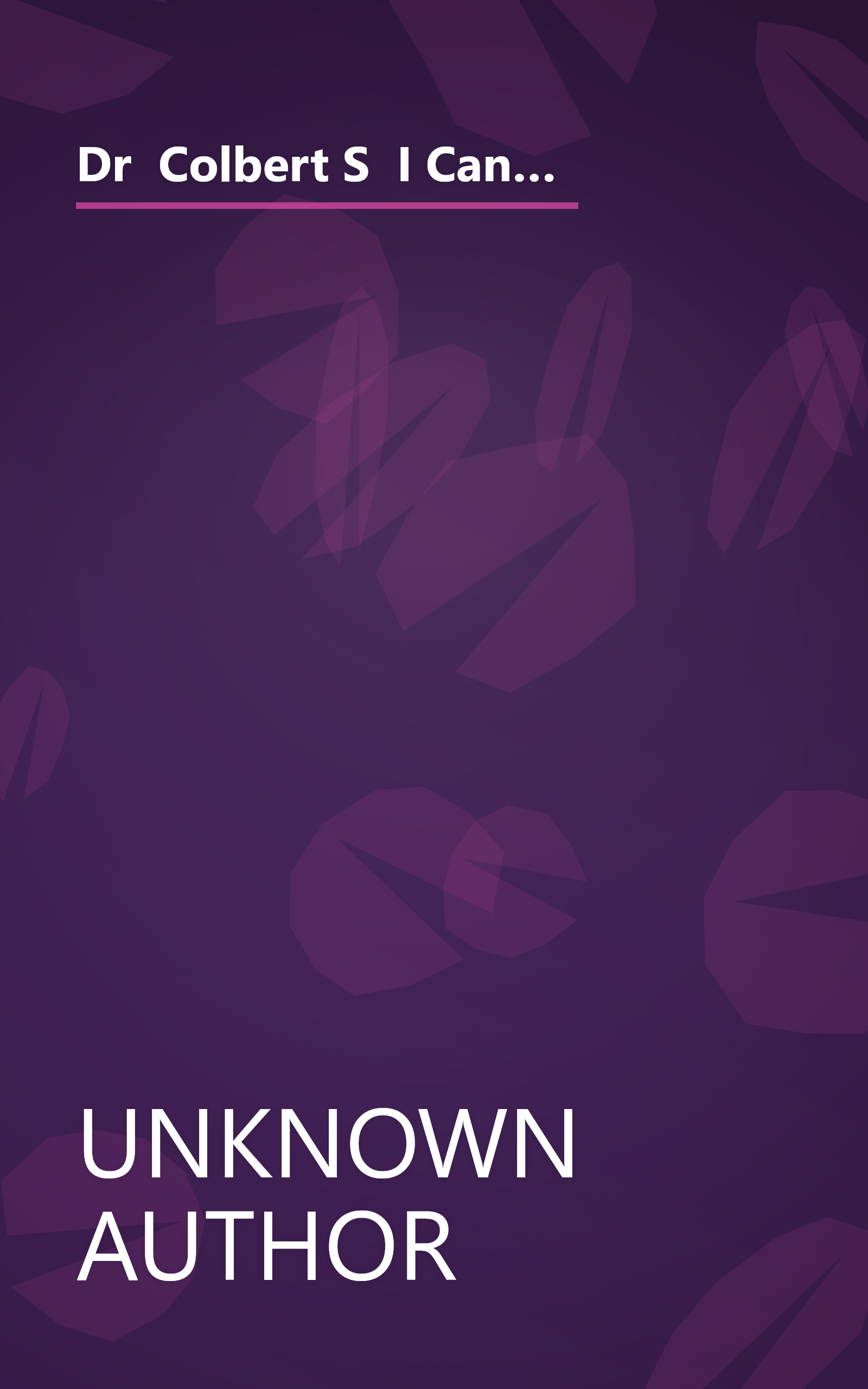 Dr  Colbert S  I Can Do This  Diet  New Medical Breakthroughs That Use The Power Of Your Brain And Body Chemistry To Help You Lose Weight And Keep It Off For Life 1 book cover