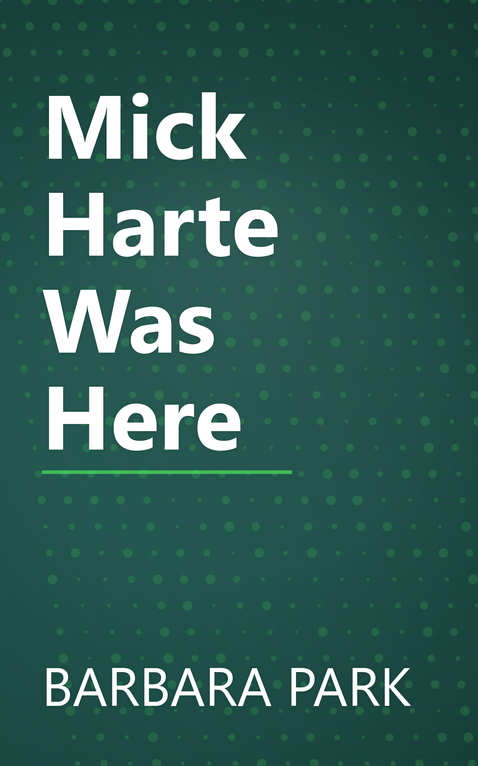 Mick Harte Was Here book cover