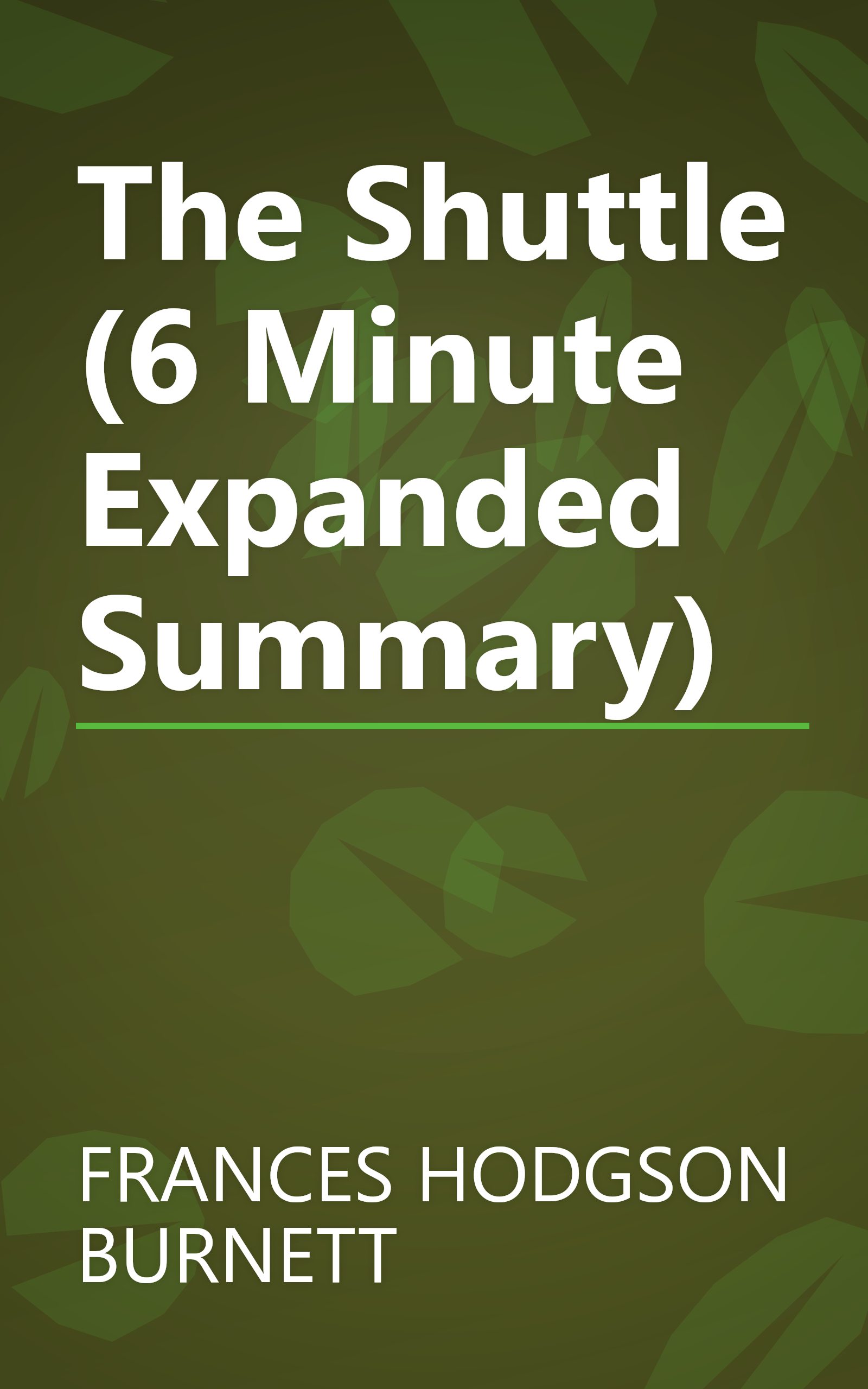 The Shuttle (6 Minute   Expanded Summary) book cover