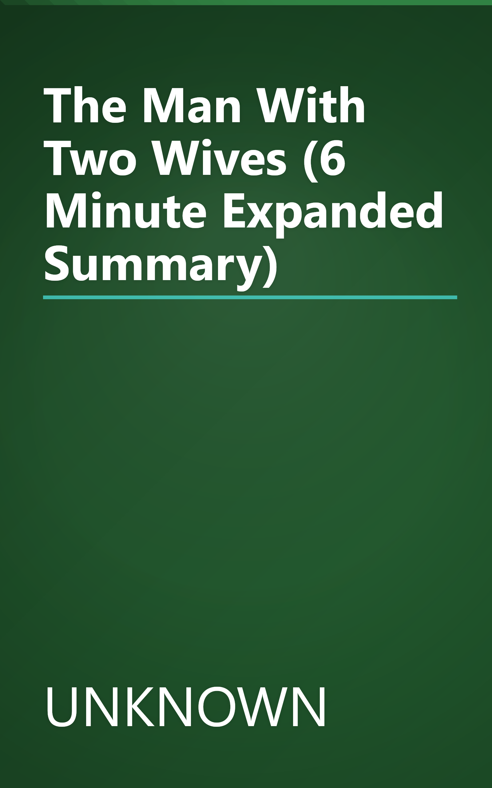 The Man With Two Wives (6 Minute   Expanded Summary) book cover