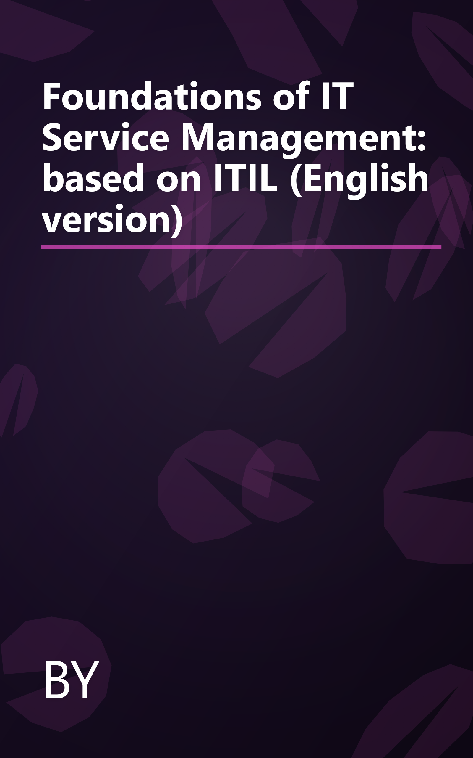 Foundations of IT Service Management: based on ITIL (English version) book cover