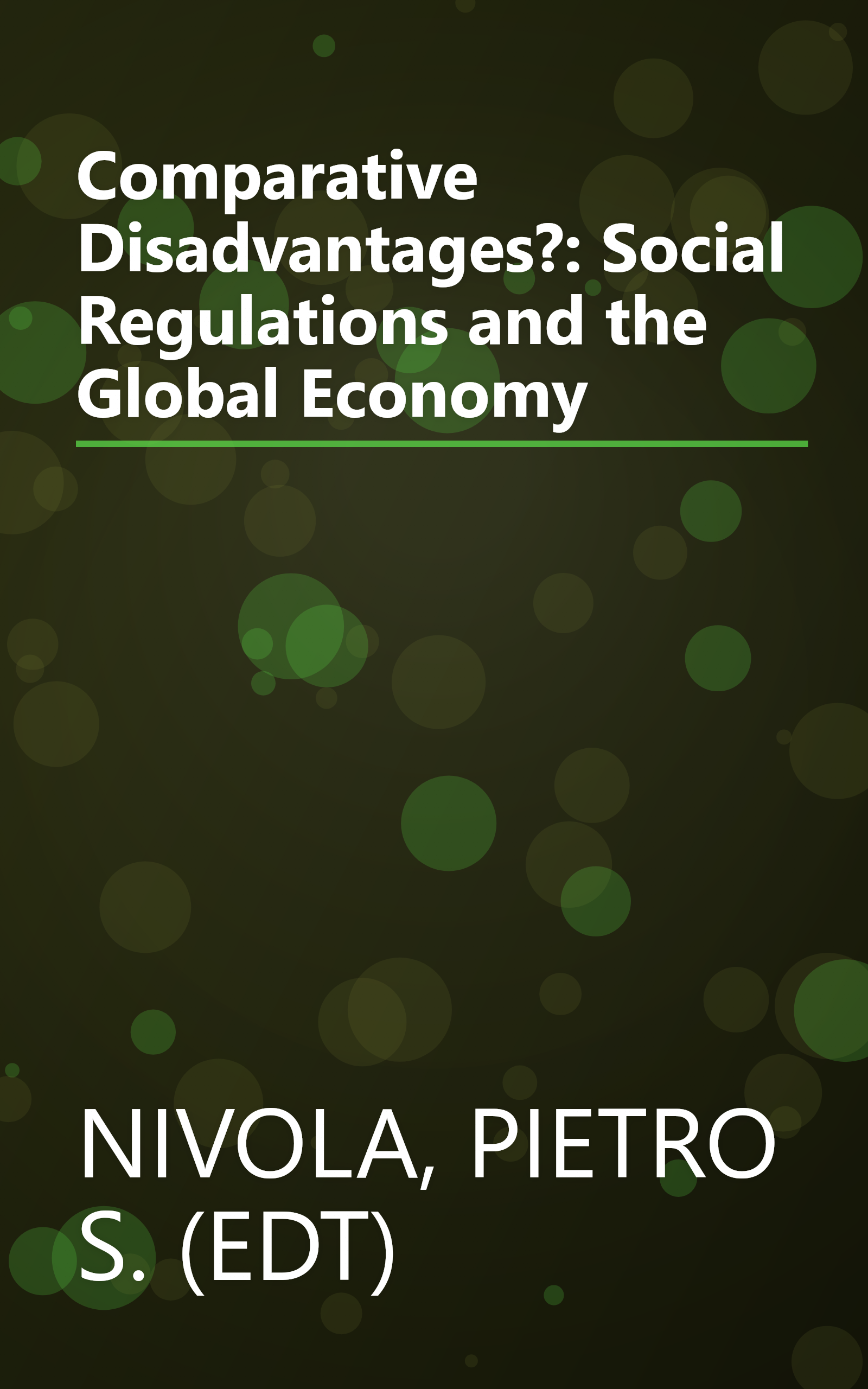 Comparative Disadvantages?: Social Regulations and the Global Economy book cover