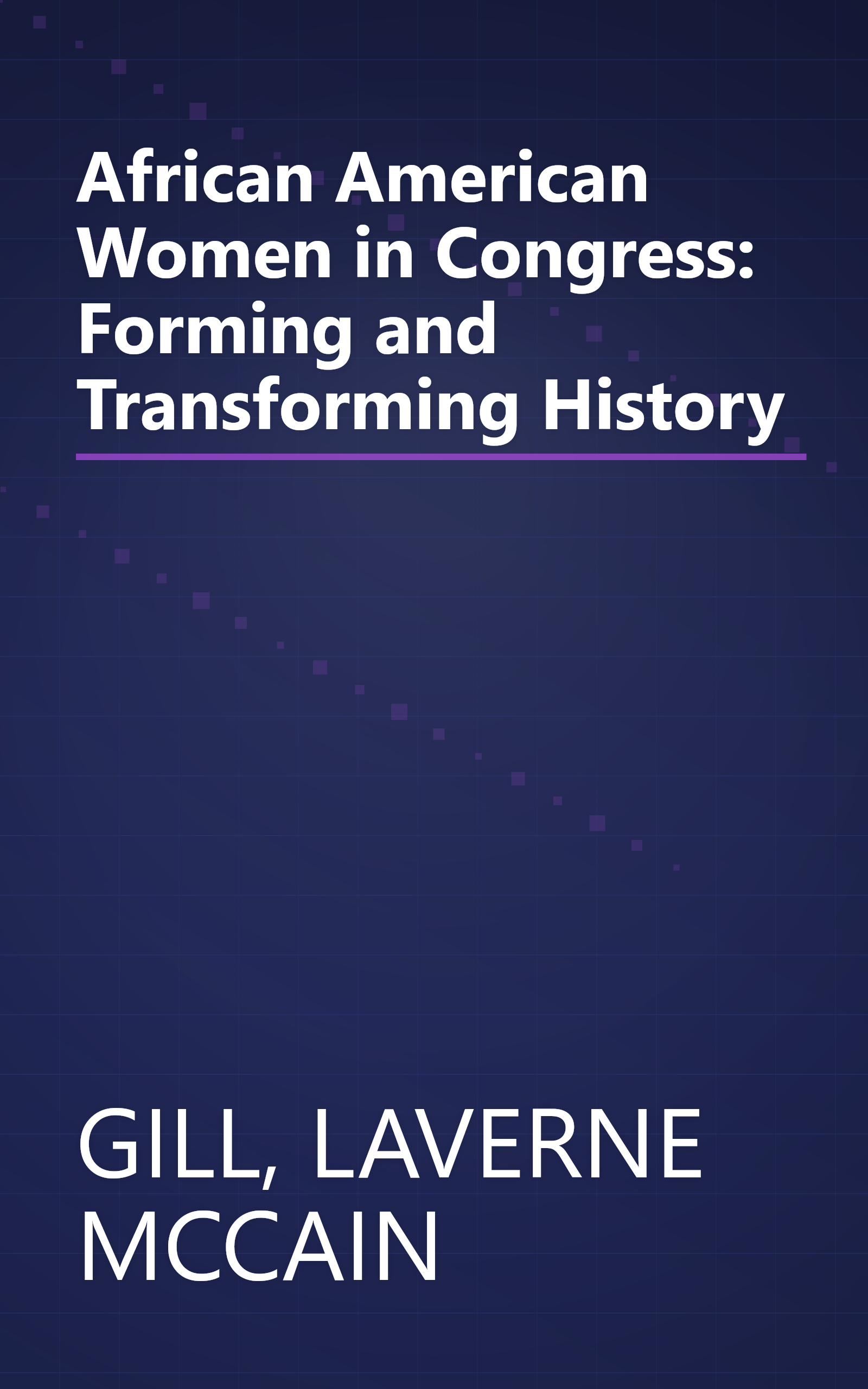 African American Women in Congress: Forming and Transforming History book cover