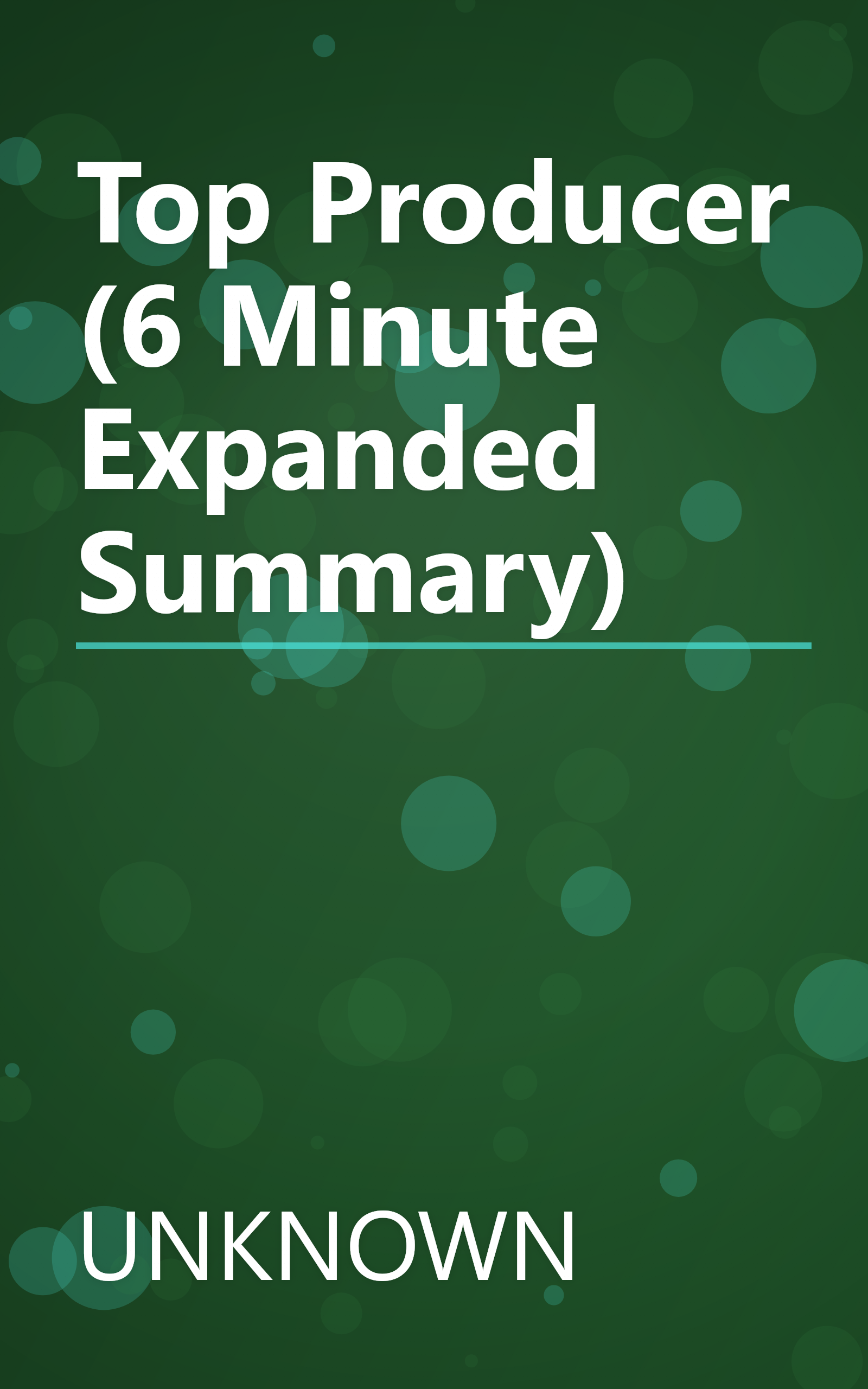 Top Producer (6 Minute   Expanded Summary) book cover
