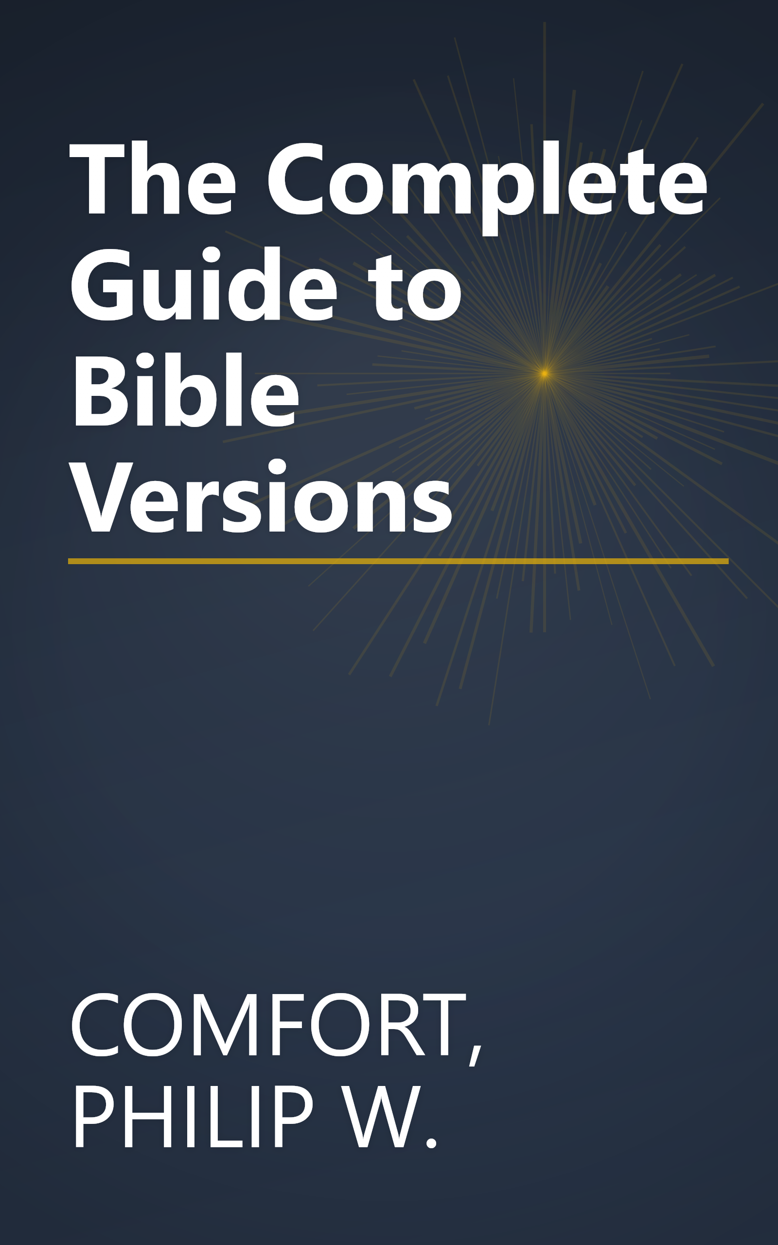 The Complete Guide to Bible Versions book cover