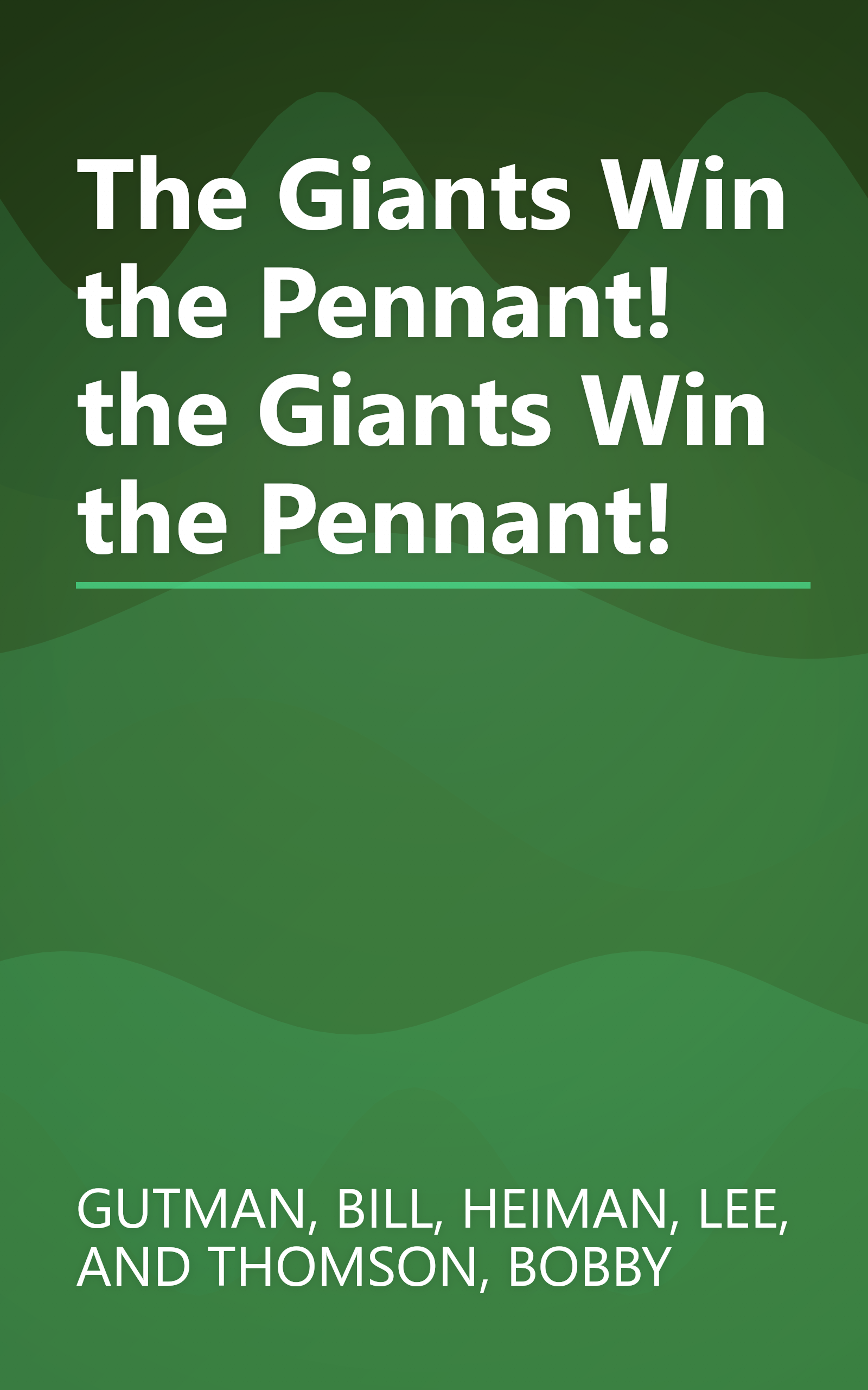 The Giants Win the Pennant! the Giants Win the Pennant! book cover