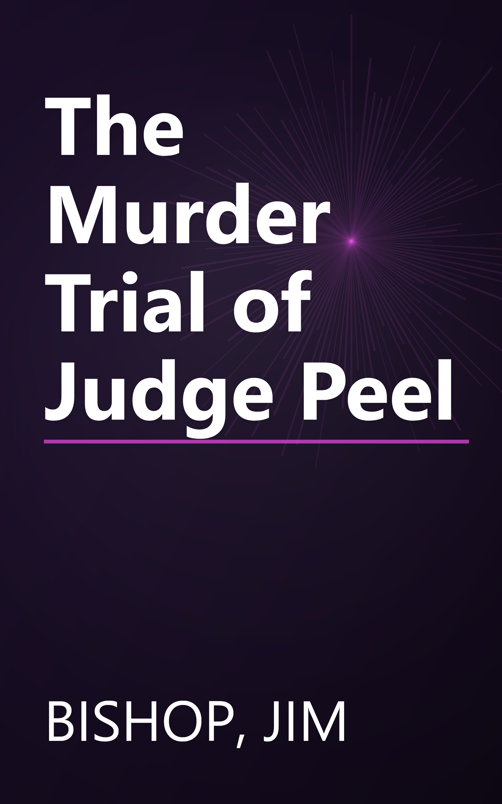 The Murder Trial of Judge Peel book cover