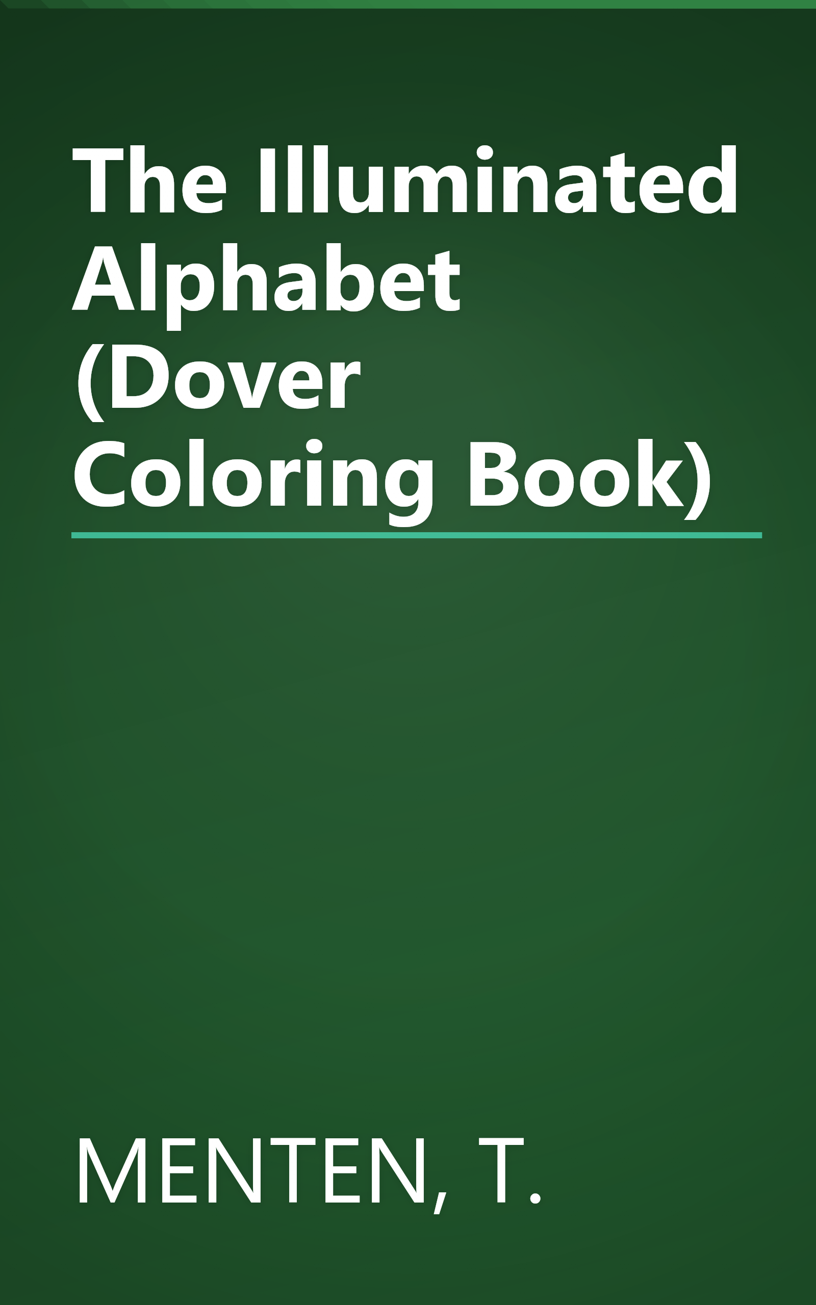 The Illuminated Alphabet (Dover Coloring Book) book cover