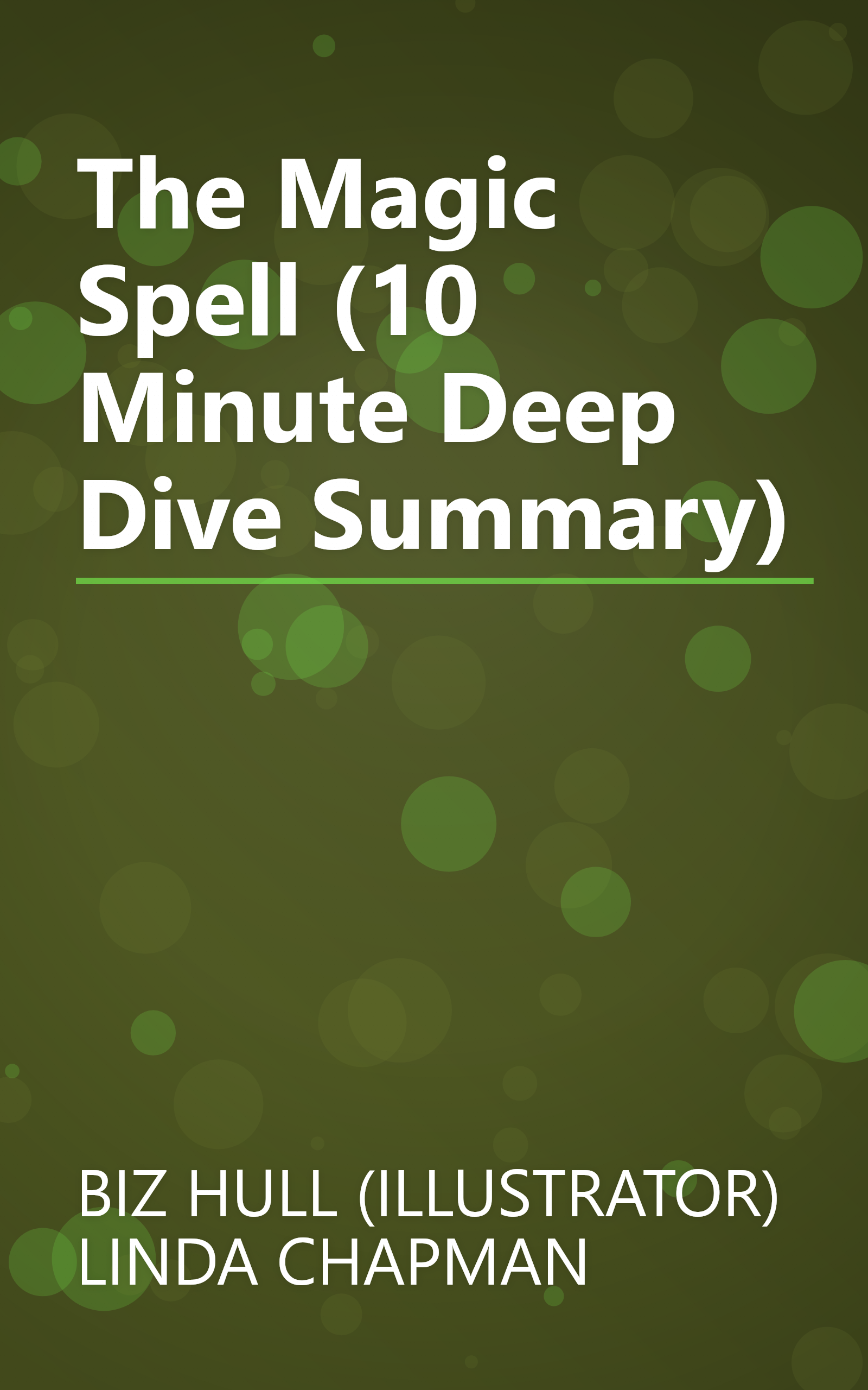 The Magic Spell (10 Minute   Deep Dive Summary) book cover