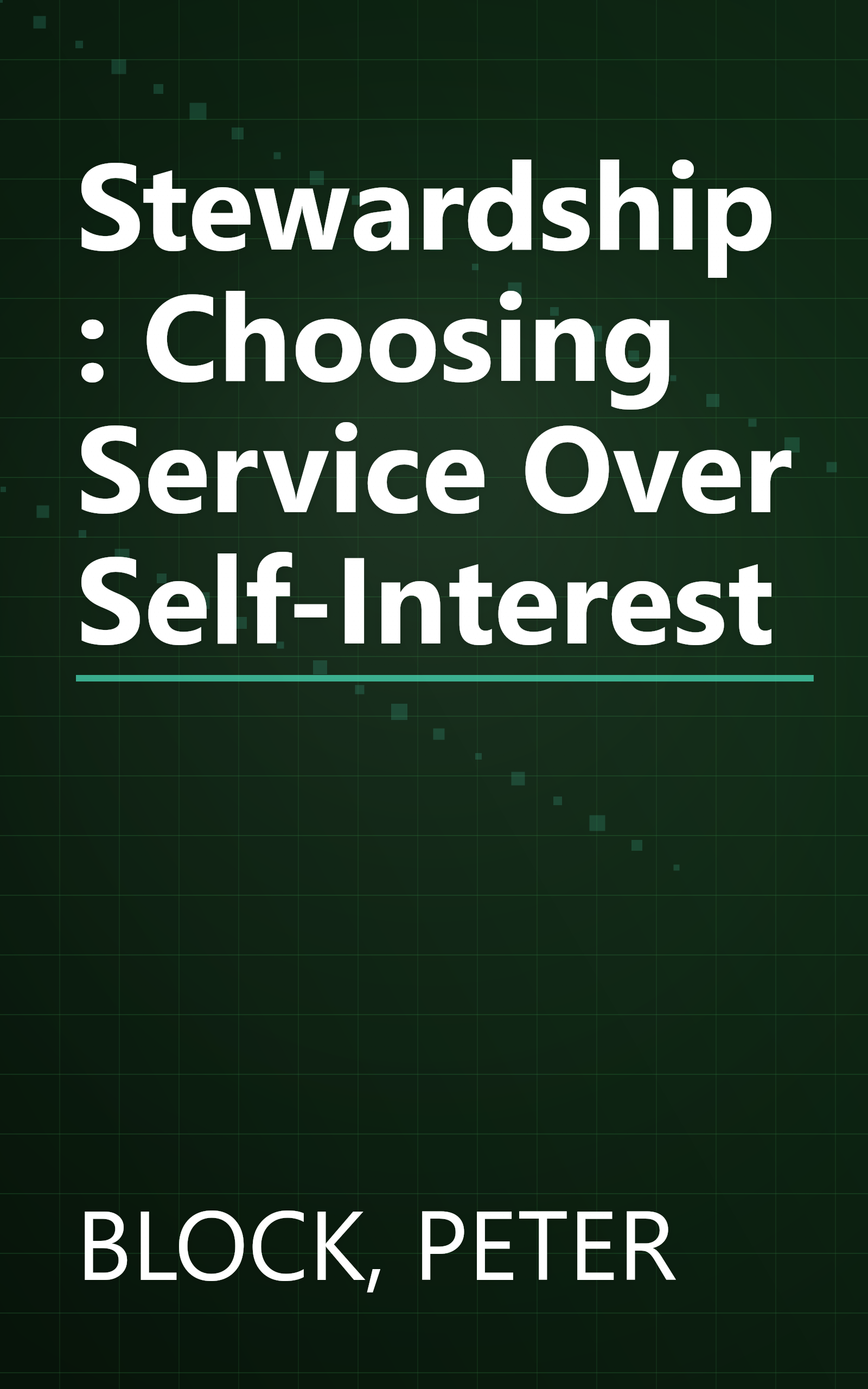 Stewardship: Choosing Service Over Self-Interest book cover
