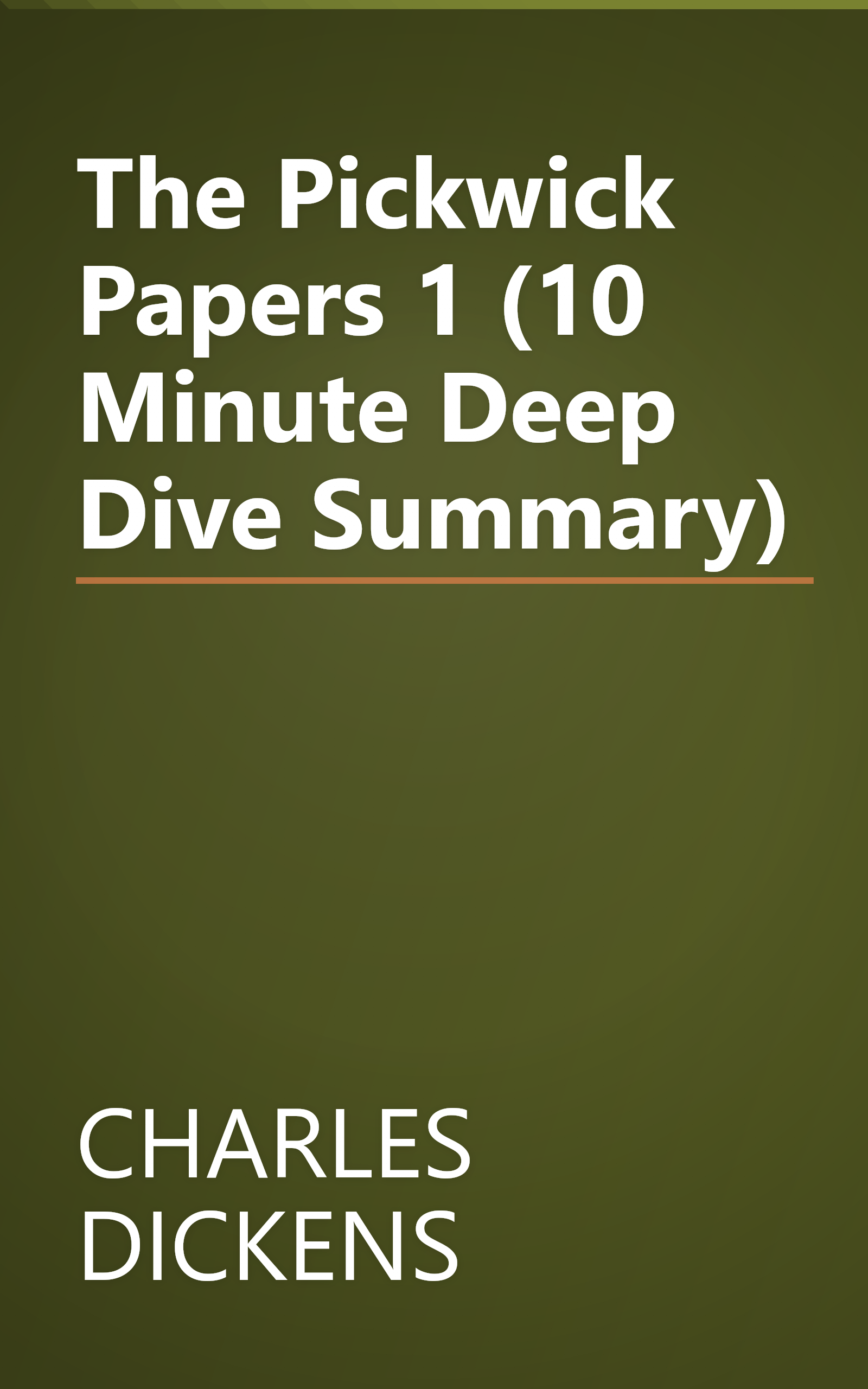 The Pickwick Papers 1 (10 Minute   Deep Dive Summary) book cover