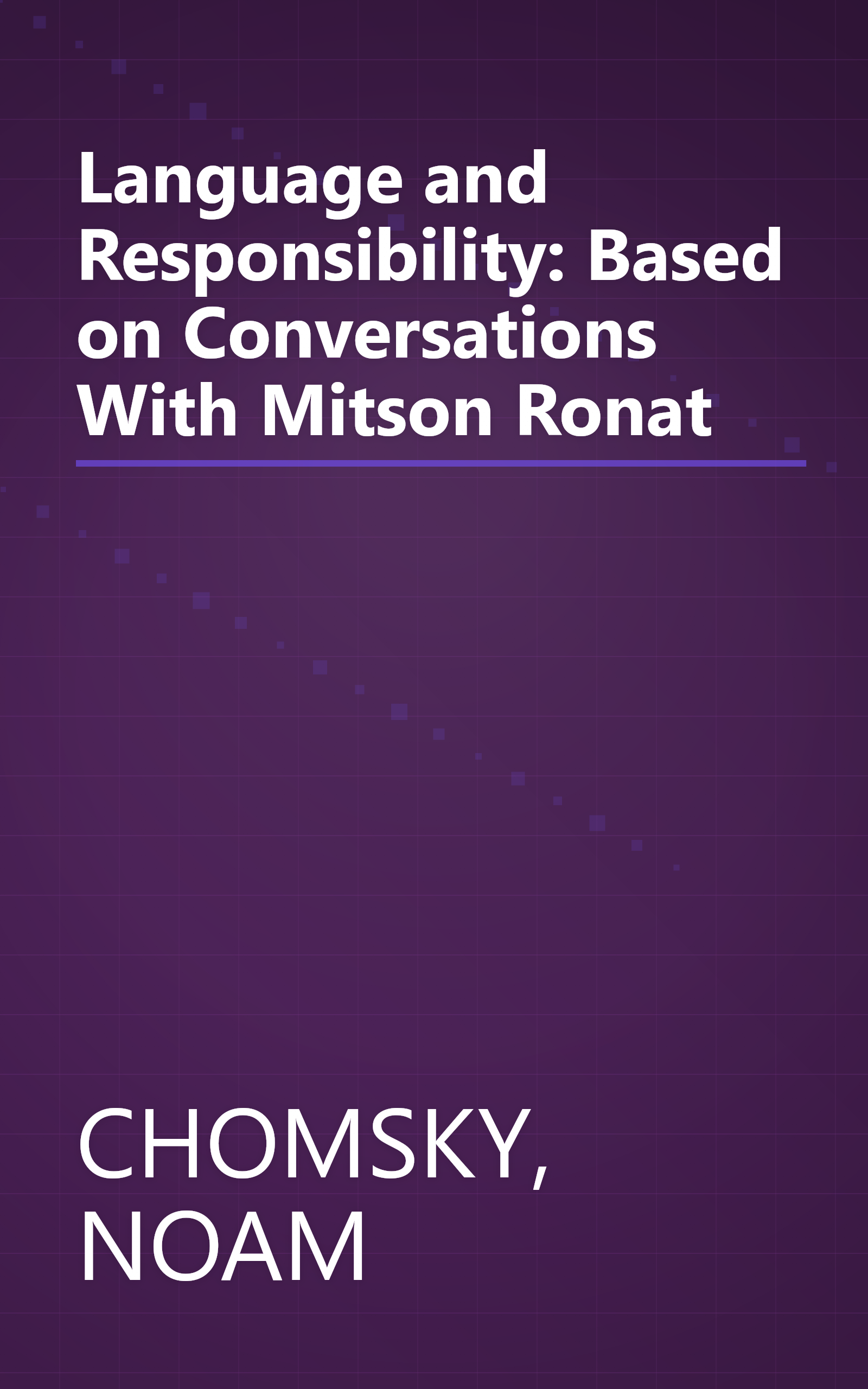 Language and Responsibility: Based on Conversations With Mitson Ronat book cover