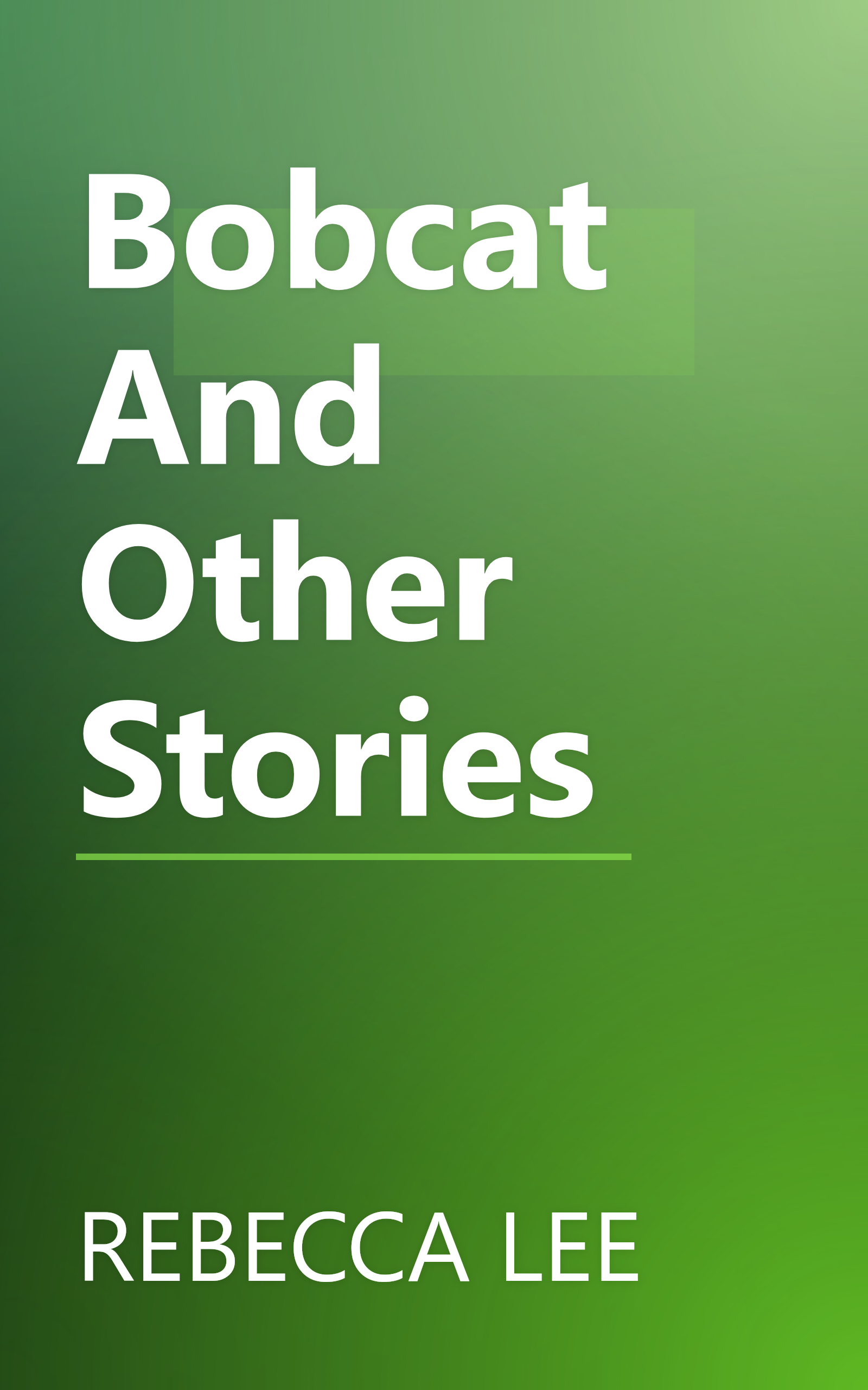 Bobcat And Other Stories book cover