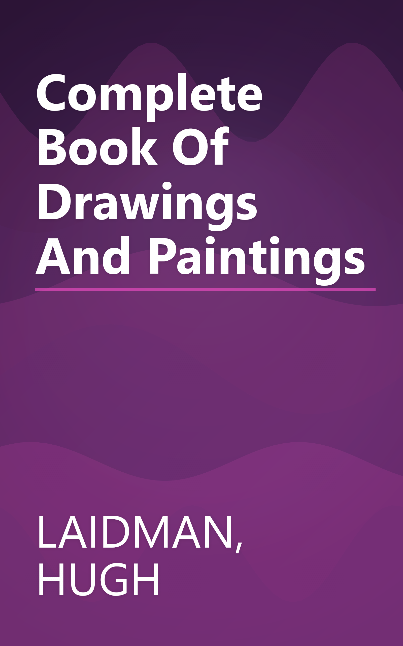 Complete Book Of Drawings And Paintings book cover