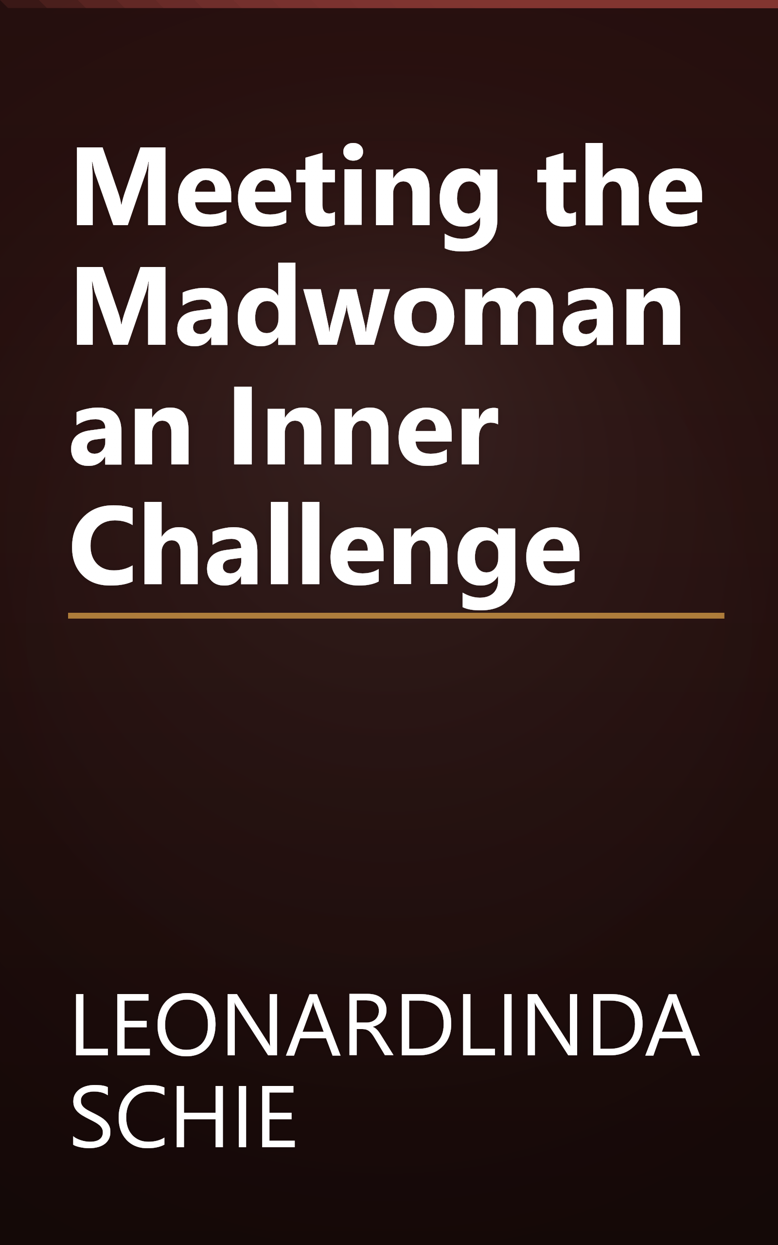 Meeting the Madwoman an Inner Challenge book cover