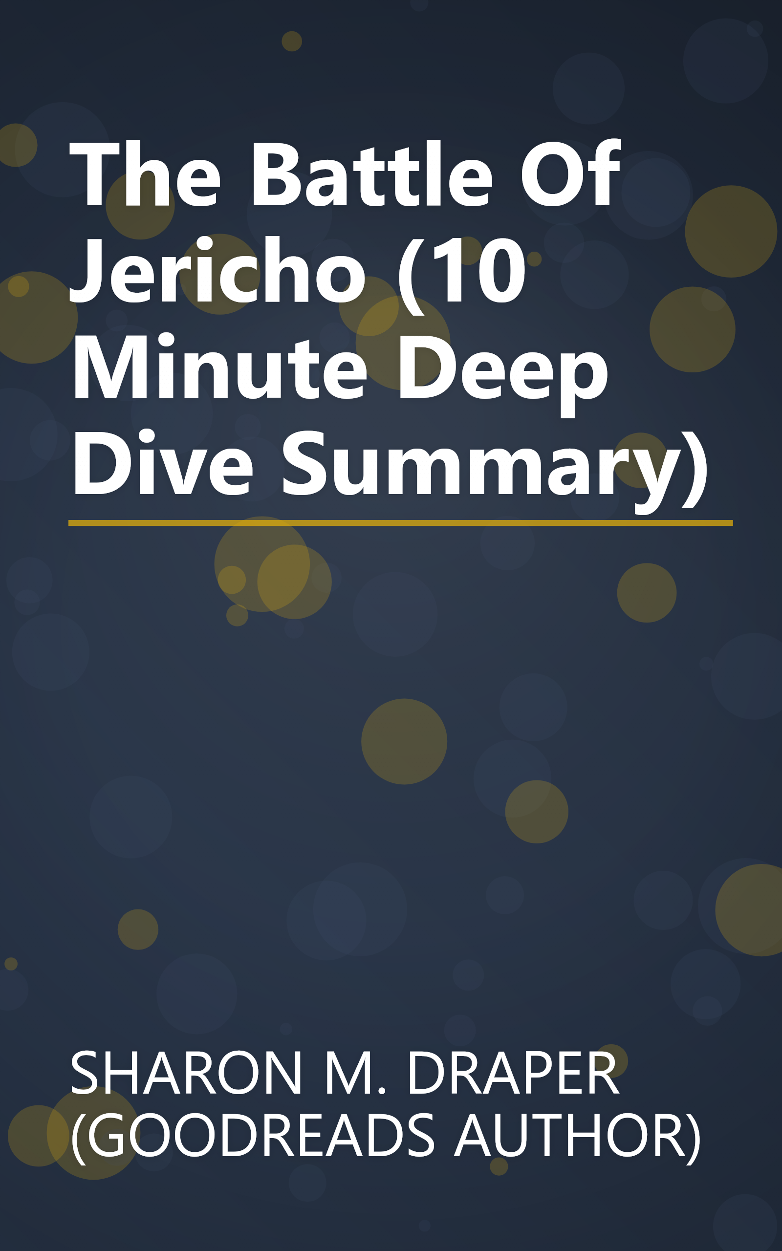 The Battle Of Jericho (10 Minute   Deep Dive Summary) book cover