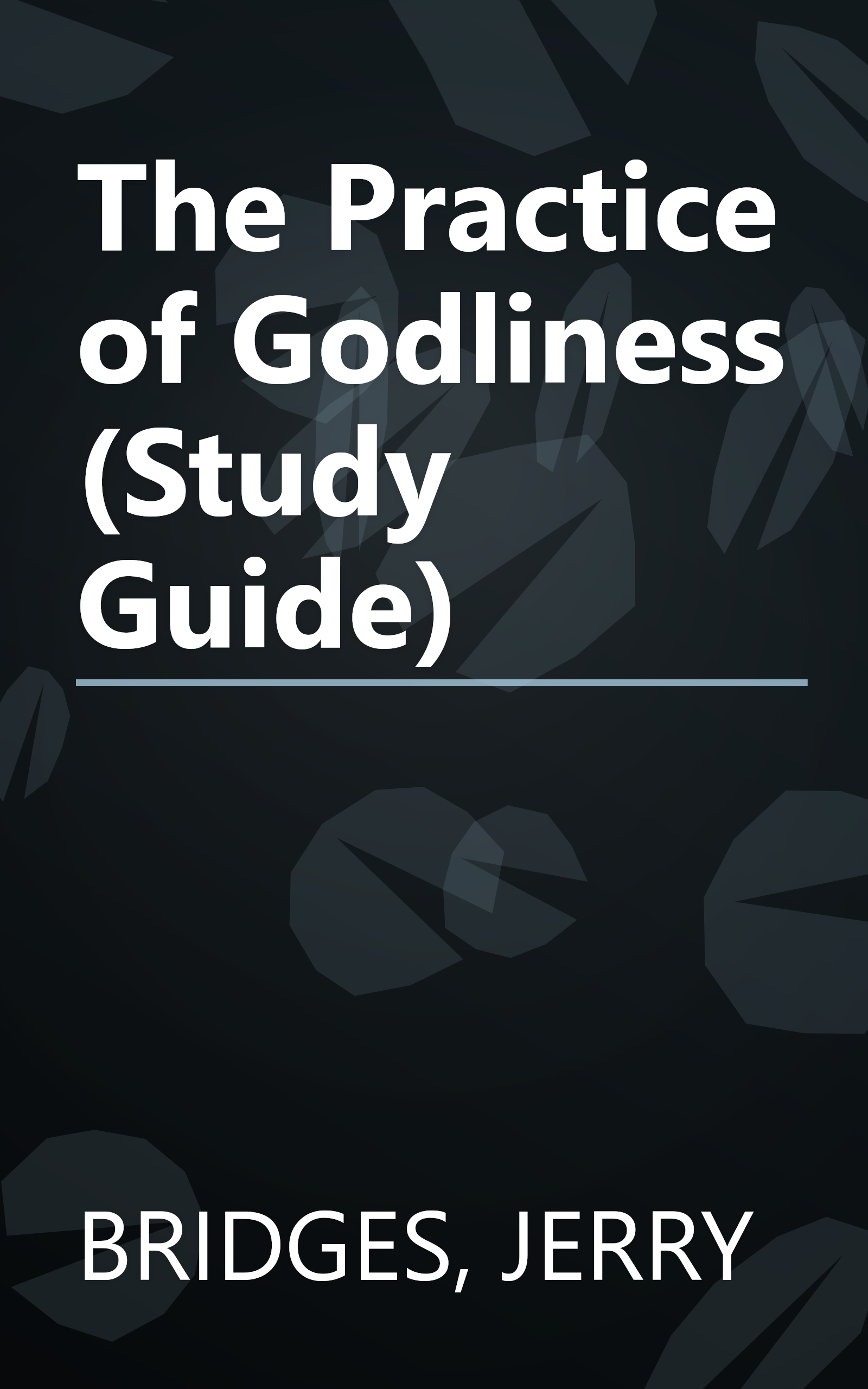 The Practice of Godliness (Study Guide) book cover