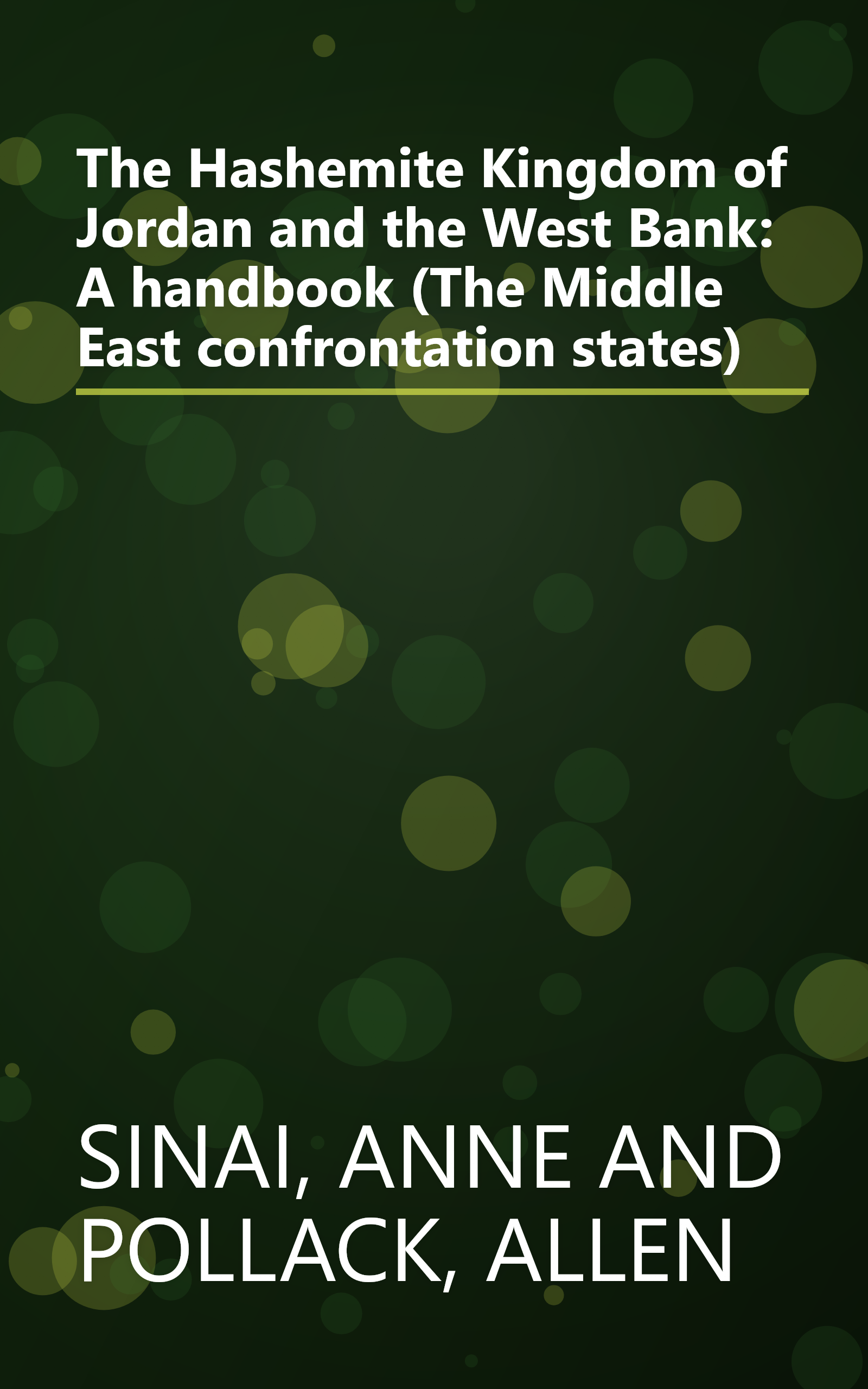 The Hashemite Kingdom of Jordan and the West Bank: A handbook (The Middle East confrontation states) book cover