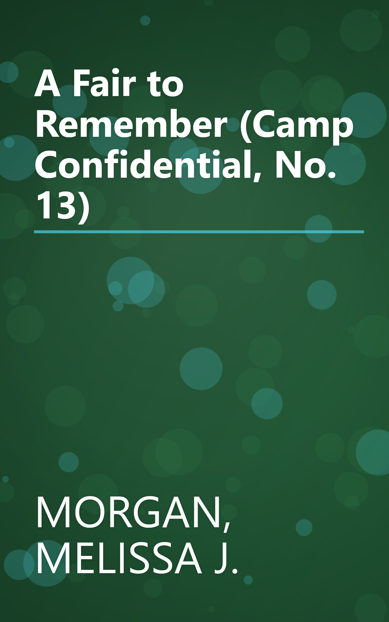 A Fair to Remember (Camp Confidential, No. 13) book cover