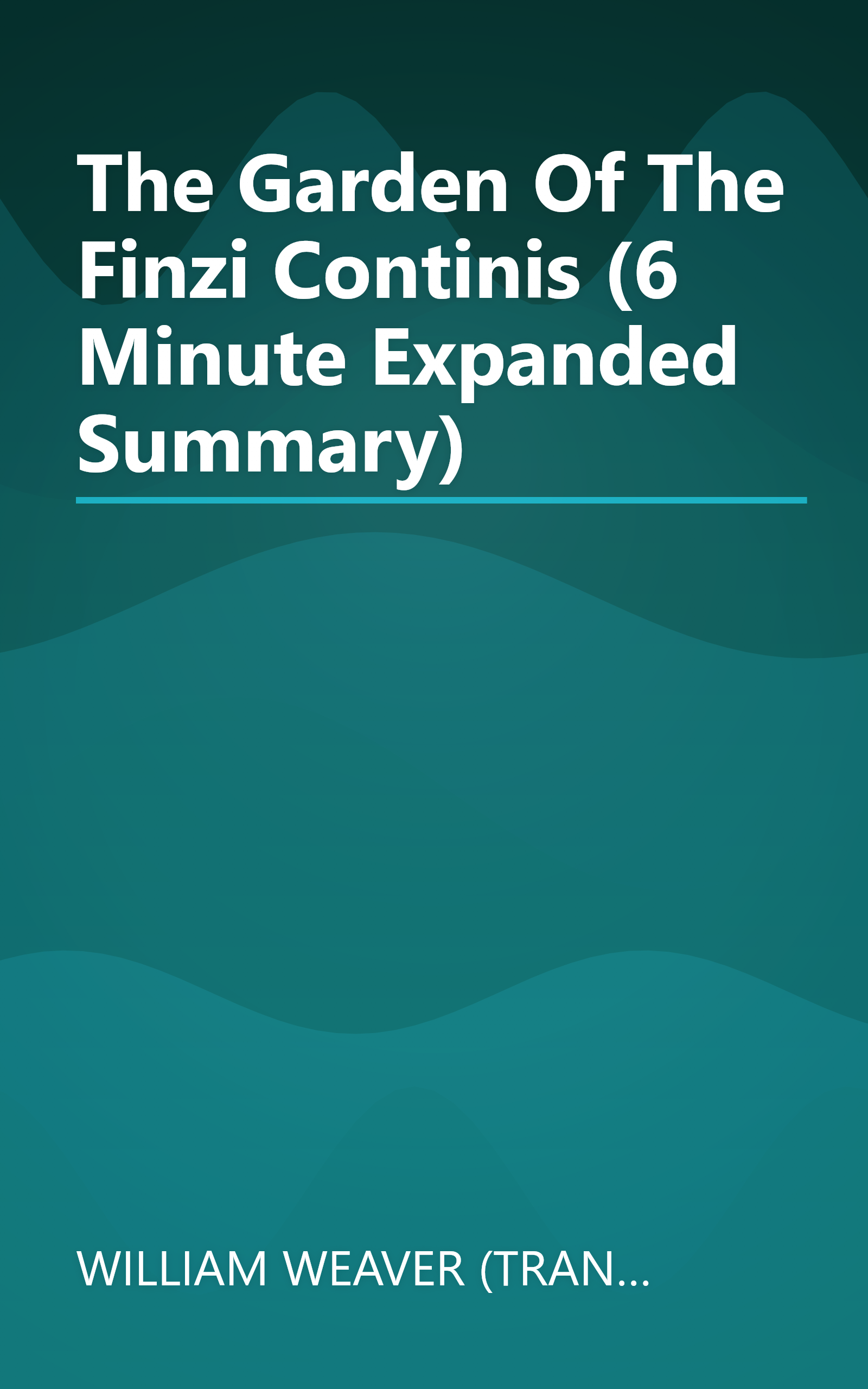 The Garden Of The Finzi Continis (6 Minute   Expanded Summary) book cover