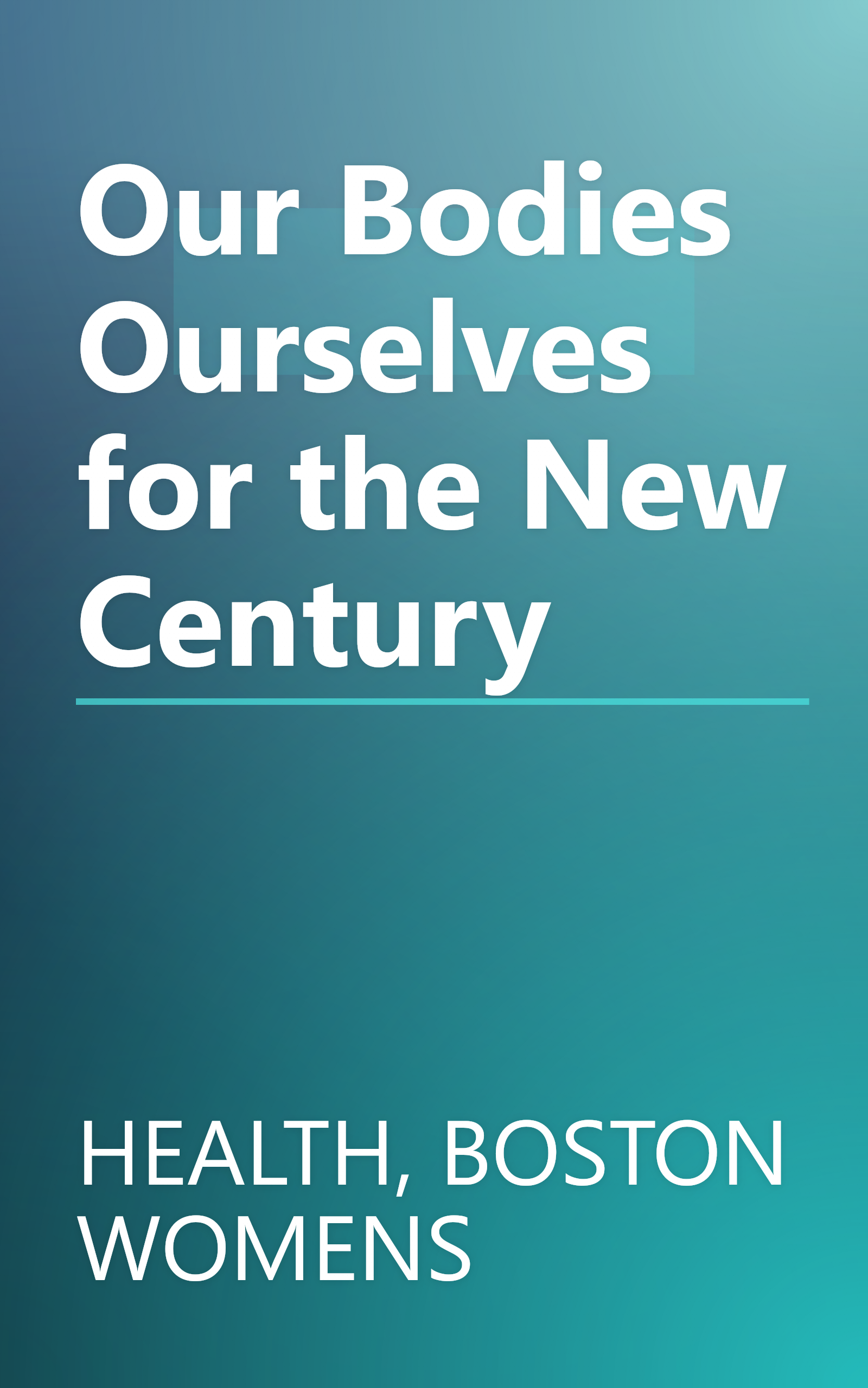 Our Bodies Ourselves for the New Century book cover