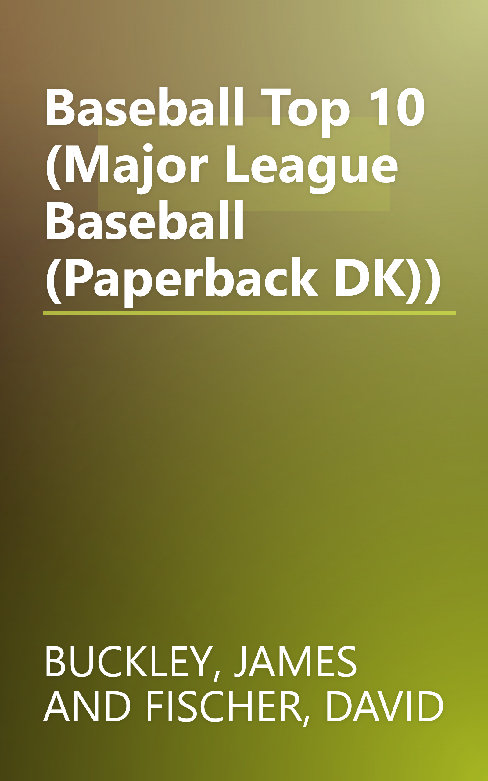 Baseball Top 10 (Major League Baseball (Paperback DK)) book cover