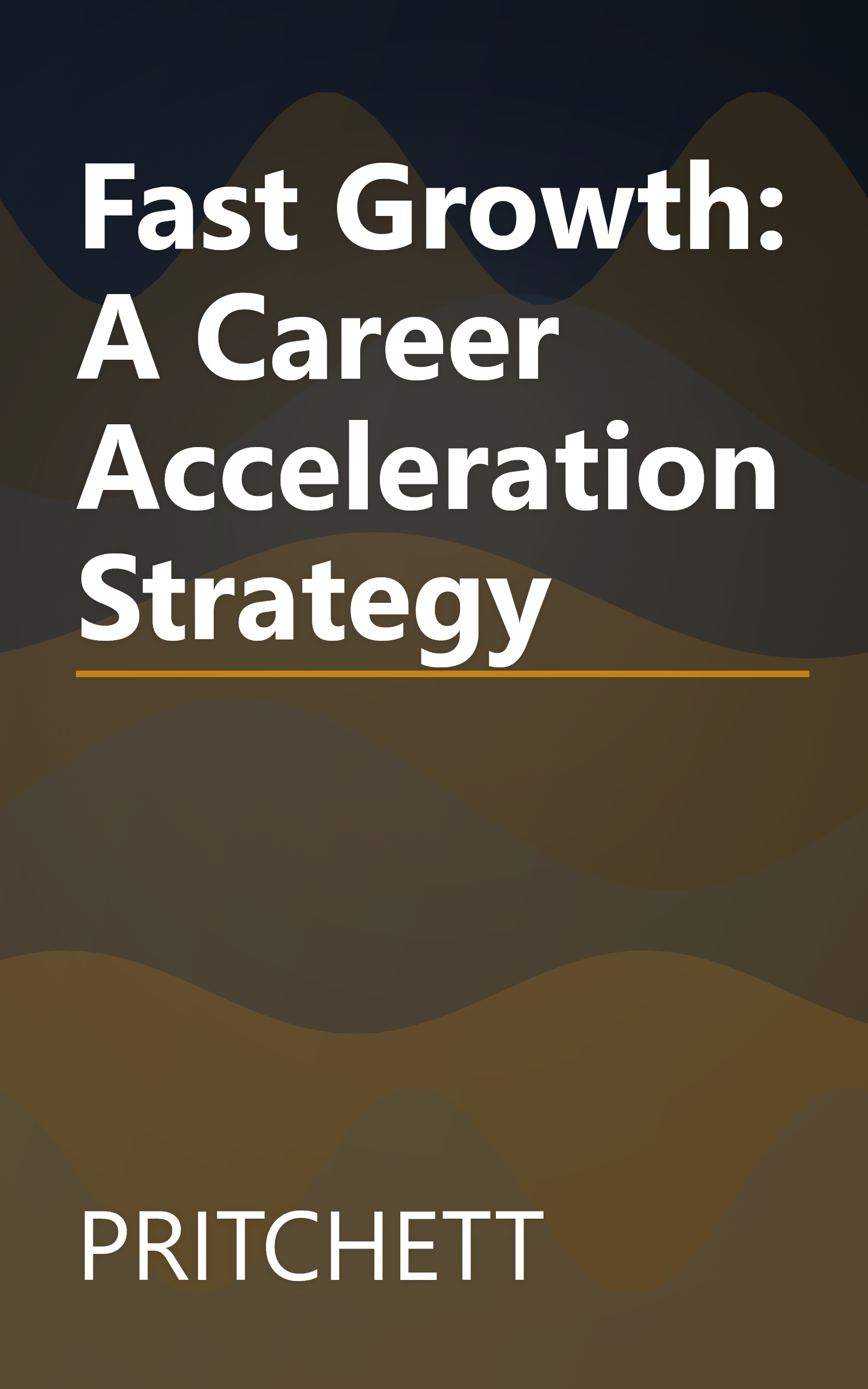 Fast Growth: A Career Acceleration Strategy book cover