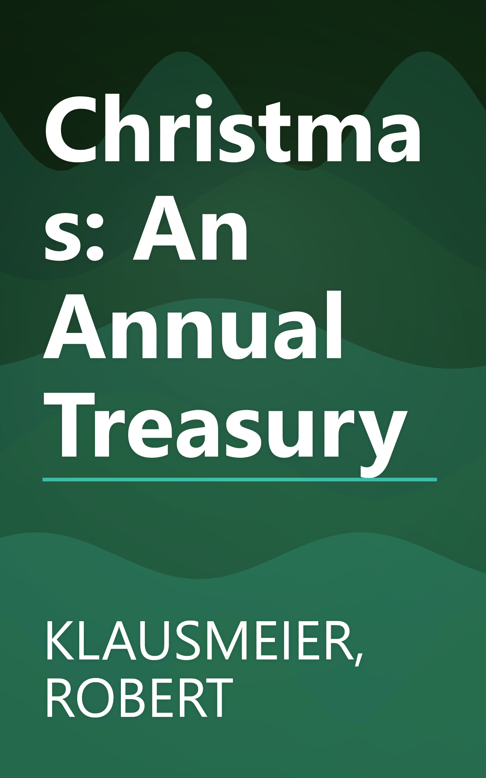 Christmas: An Annual Treasury book cover