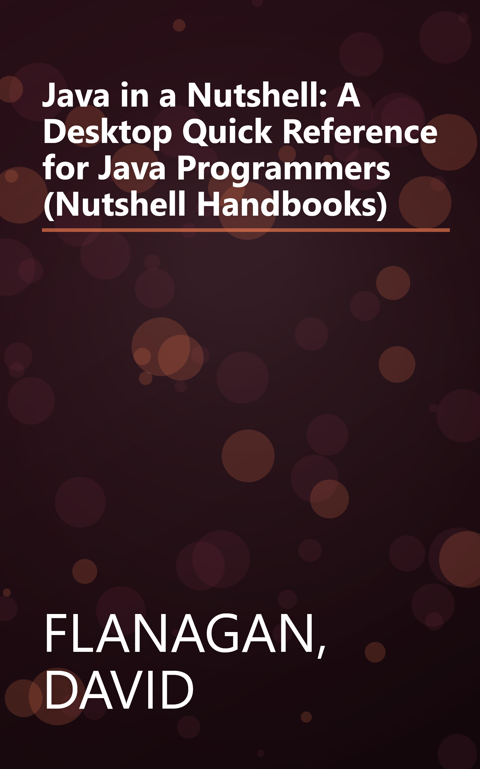 Java in a Nutshell: A Desktop Quick Reference for Java Programmers (Nutshell Handbooks) book cover