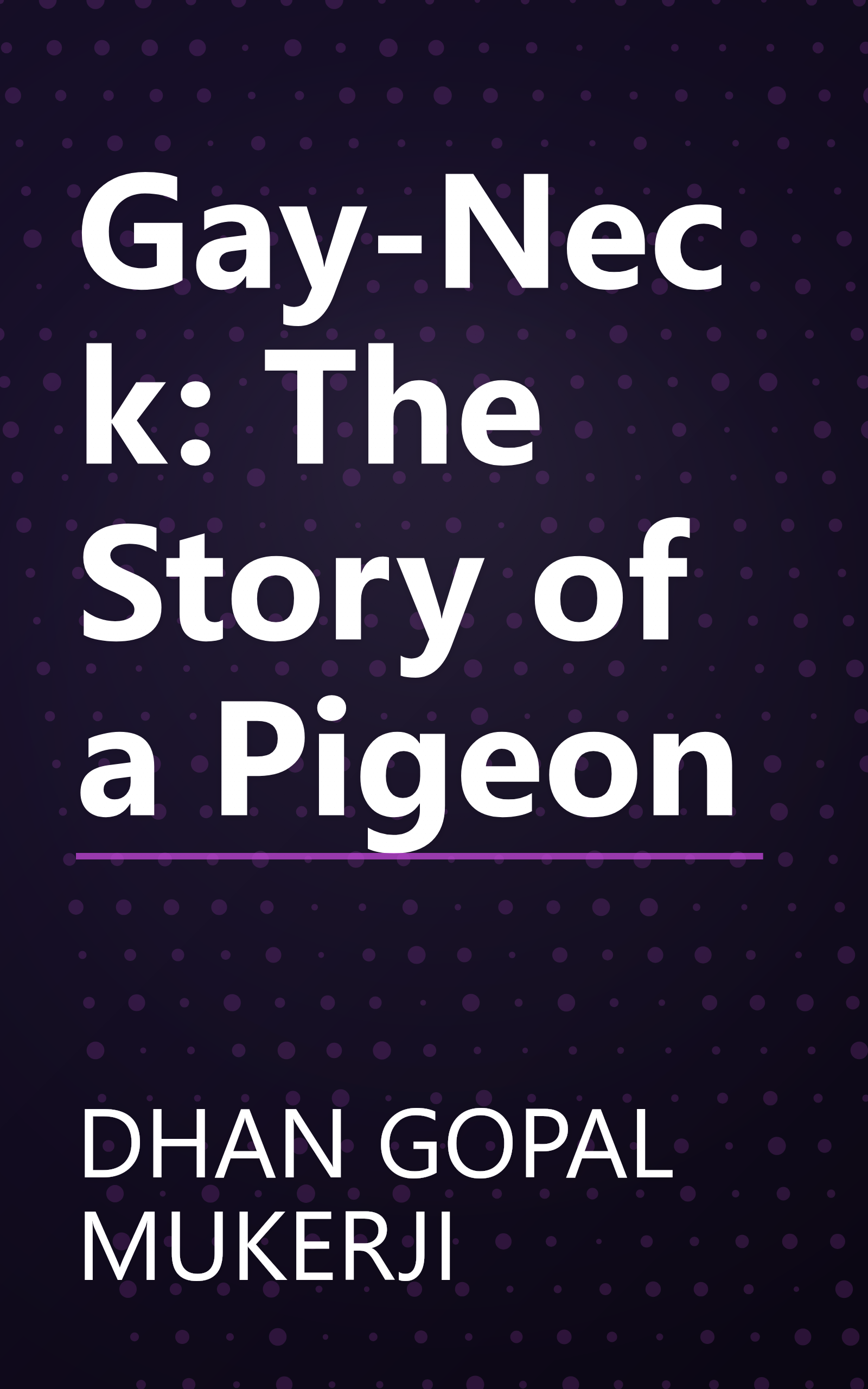 Gay-Neck: The Story of a Pigeon book cover