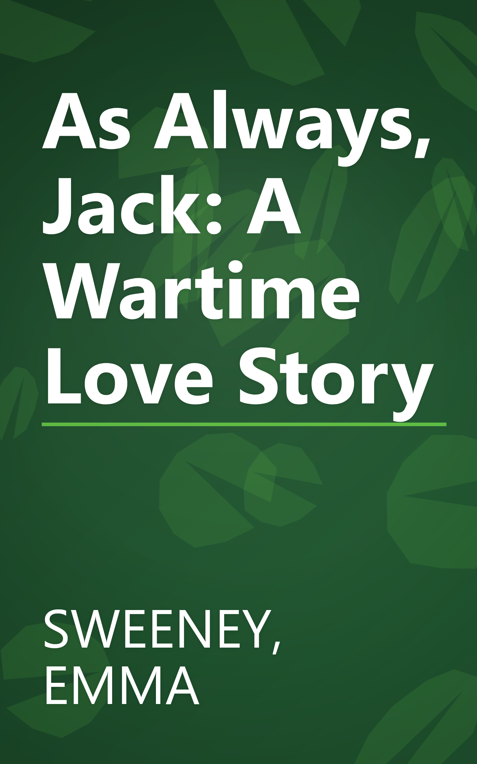 As Always, Jack: A Wartime Love Story book cover