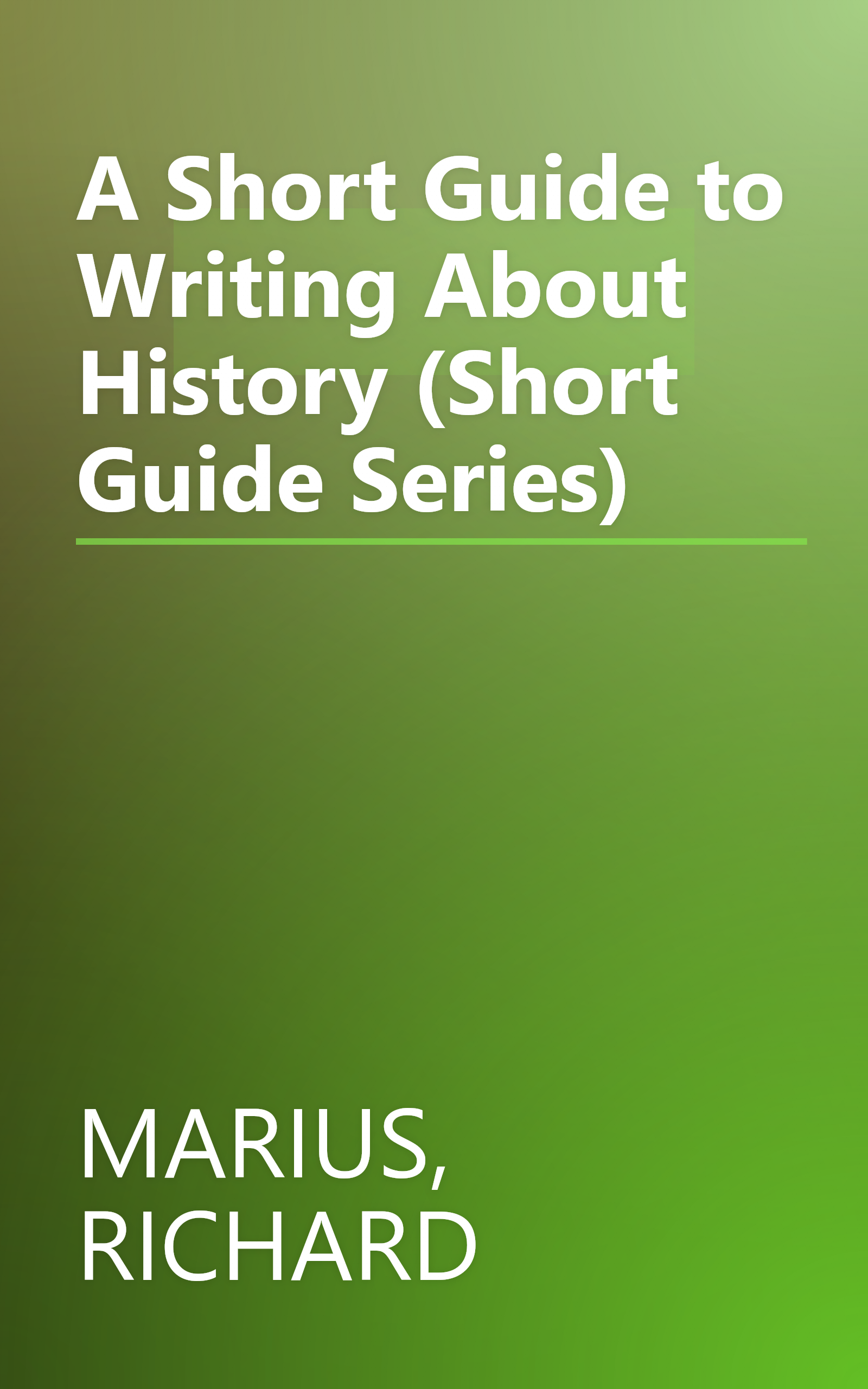 A Short Guide to Writing About History (Short Guide Series) book cover