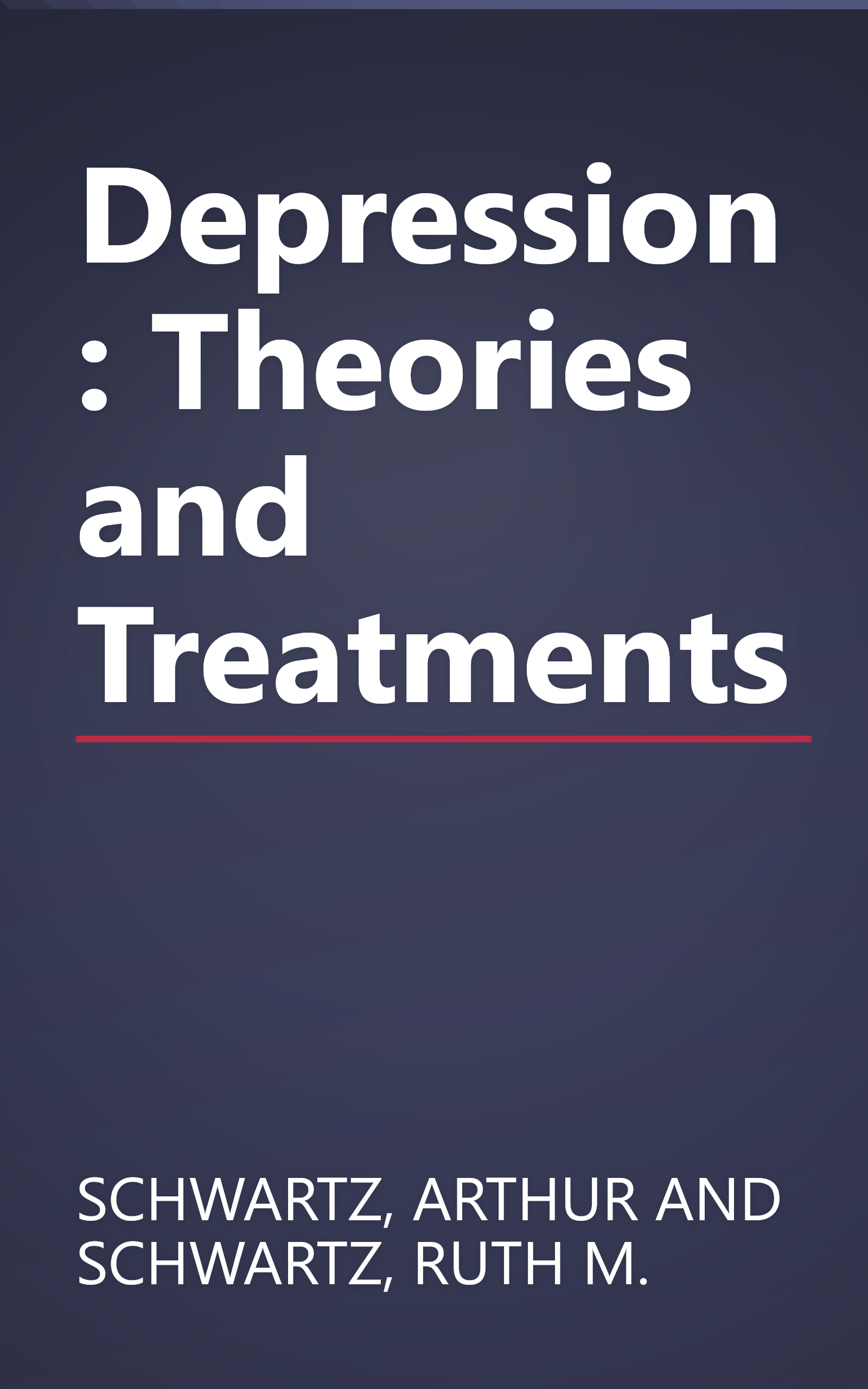 Depression: Theories and Treatments book cover