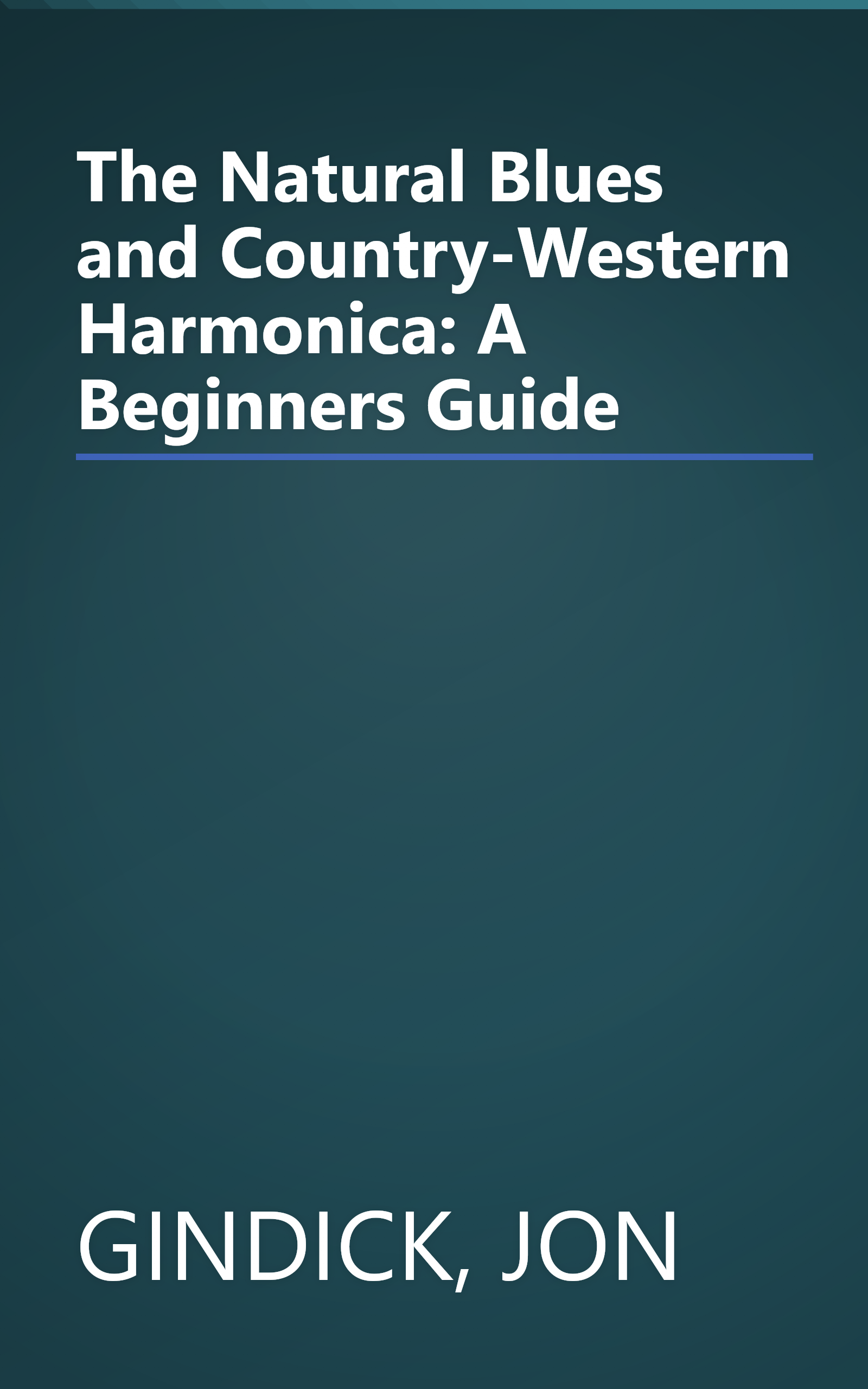 The Natural Blues and Country-Western Harmonica: A Beginners Guide book cover