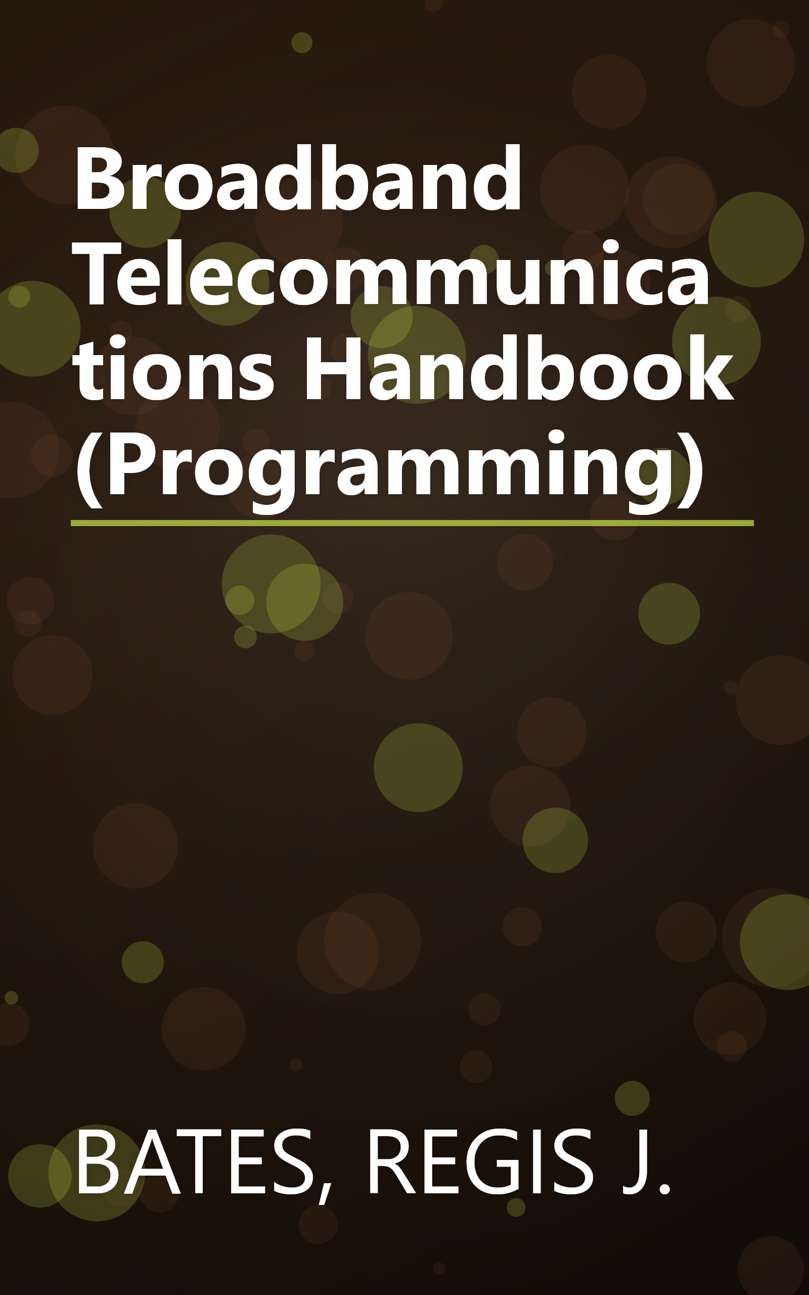 Broadband Telecommunications Handbook (Programming) book cover