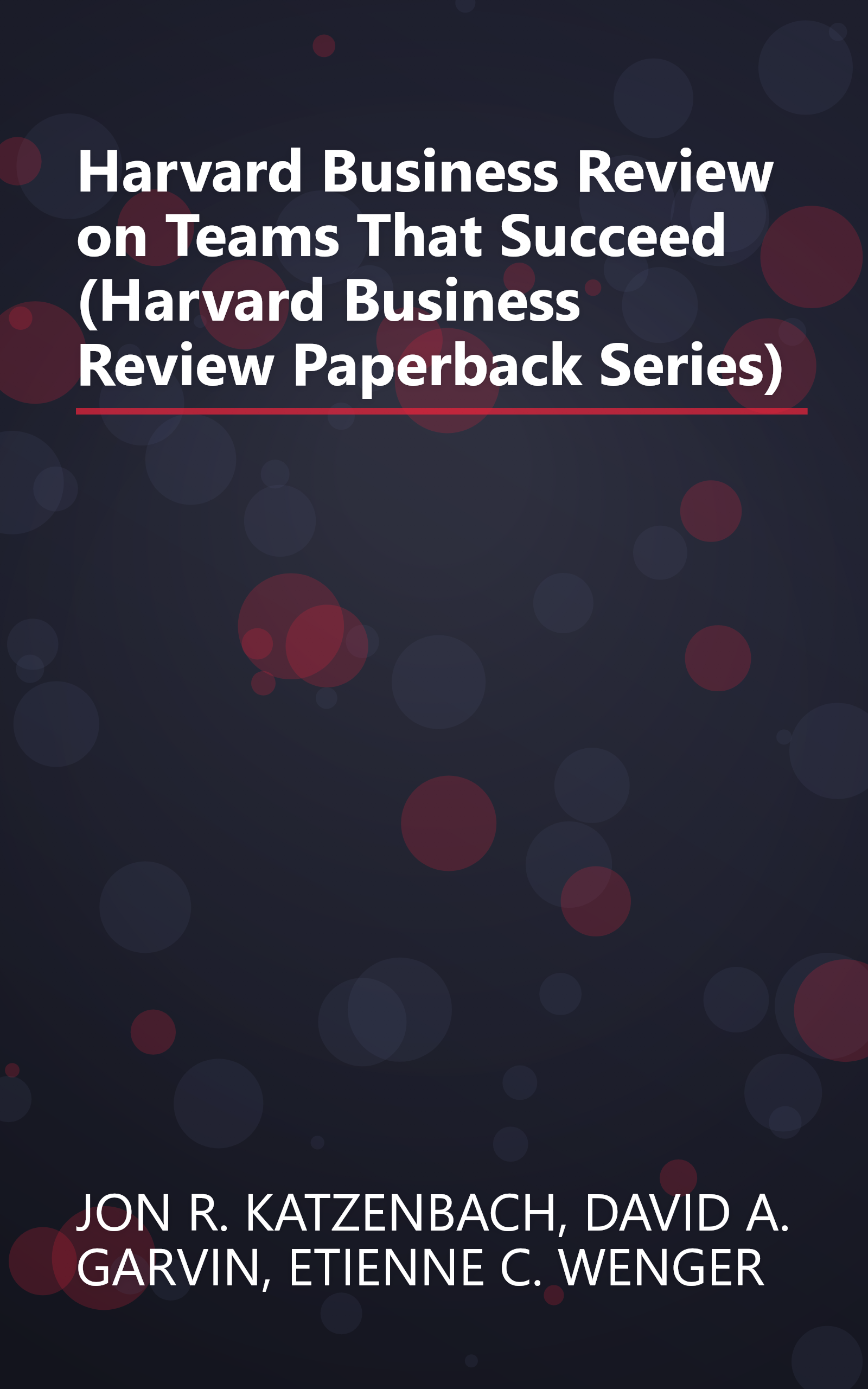 Harvard Business Review on Teams That Succeed (Harvard Business Review Paperback Series) book cover