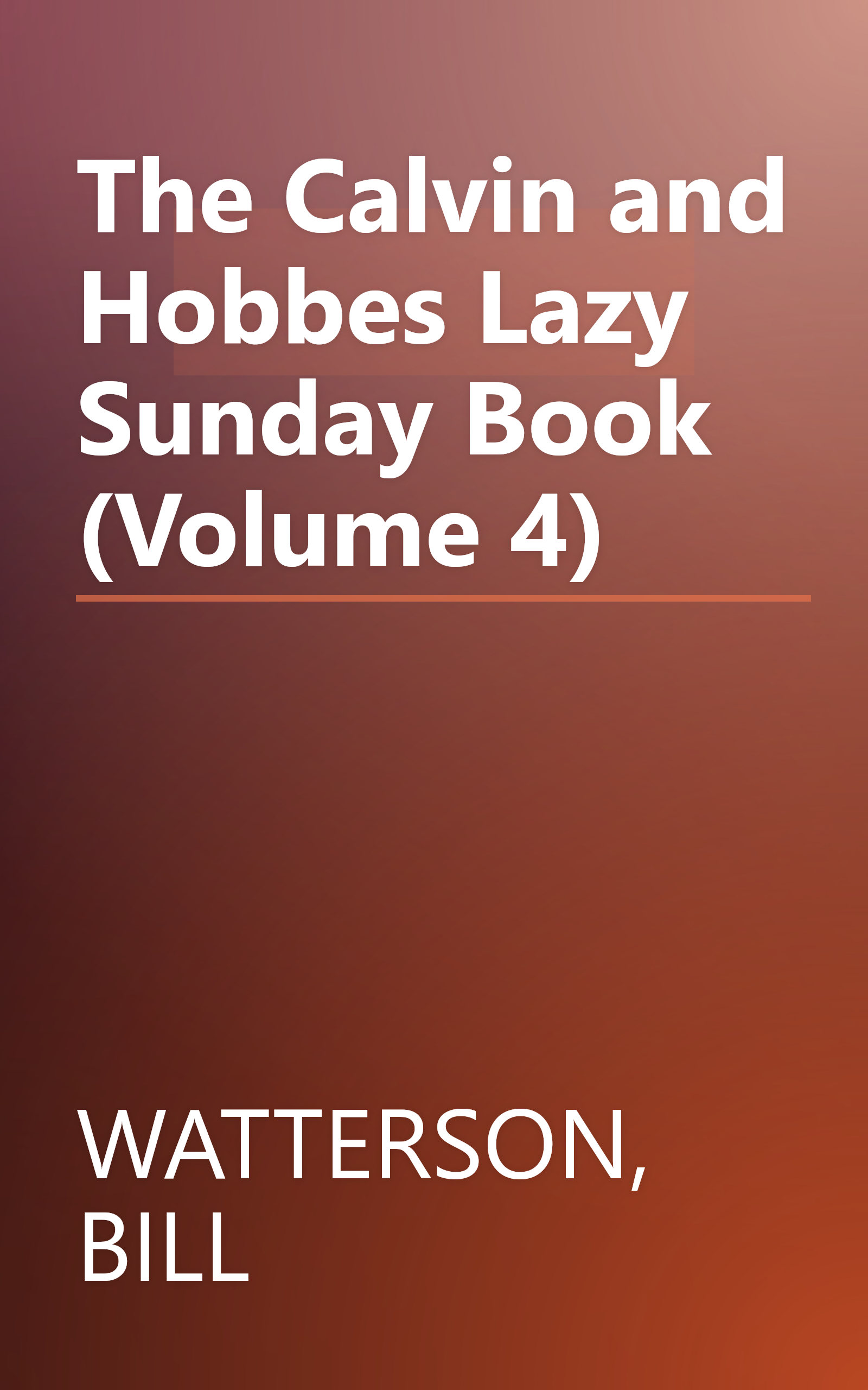 The Calvin and Hobbes Lazy Sunday Book (Volume 4) book cover