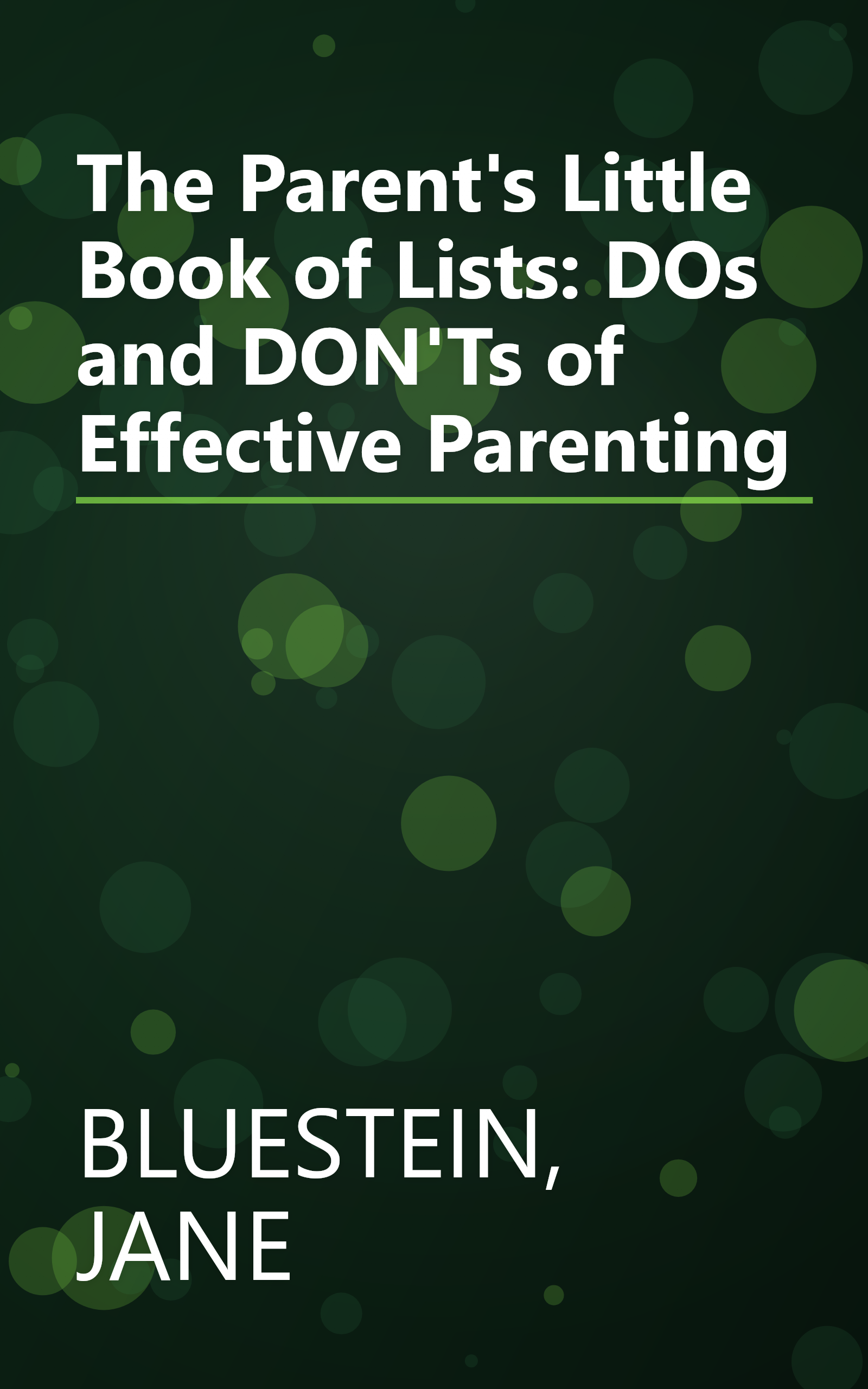 The Parent's Little Book of Lists: DOs and DON'Ts of Effective Parenting book cover
