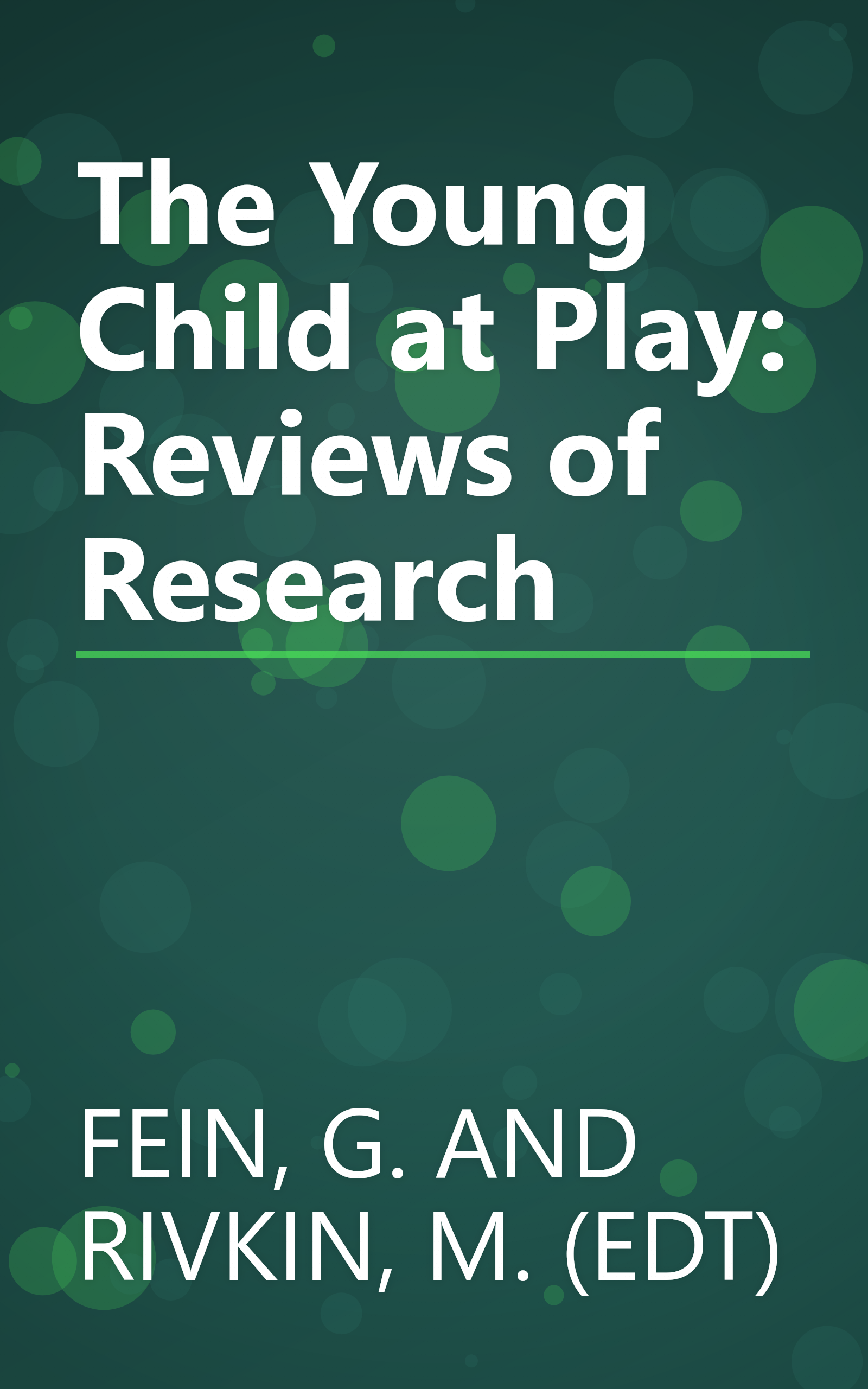 The Young Child at Play: Reviews of Research book cover