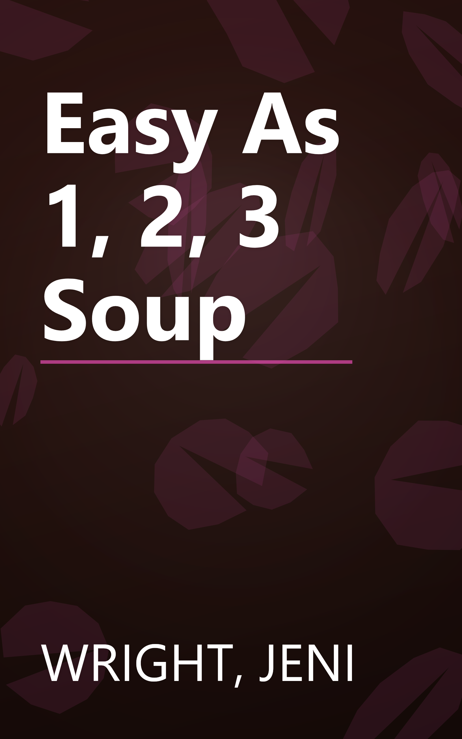 Easy As  1, 2, 3 Soup book cover