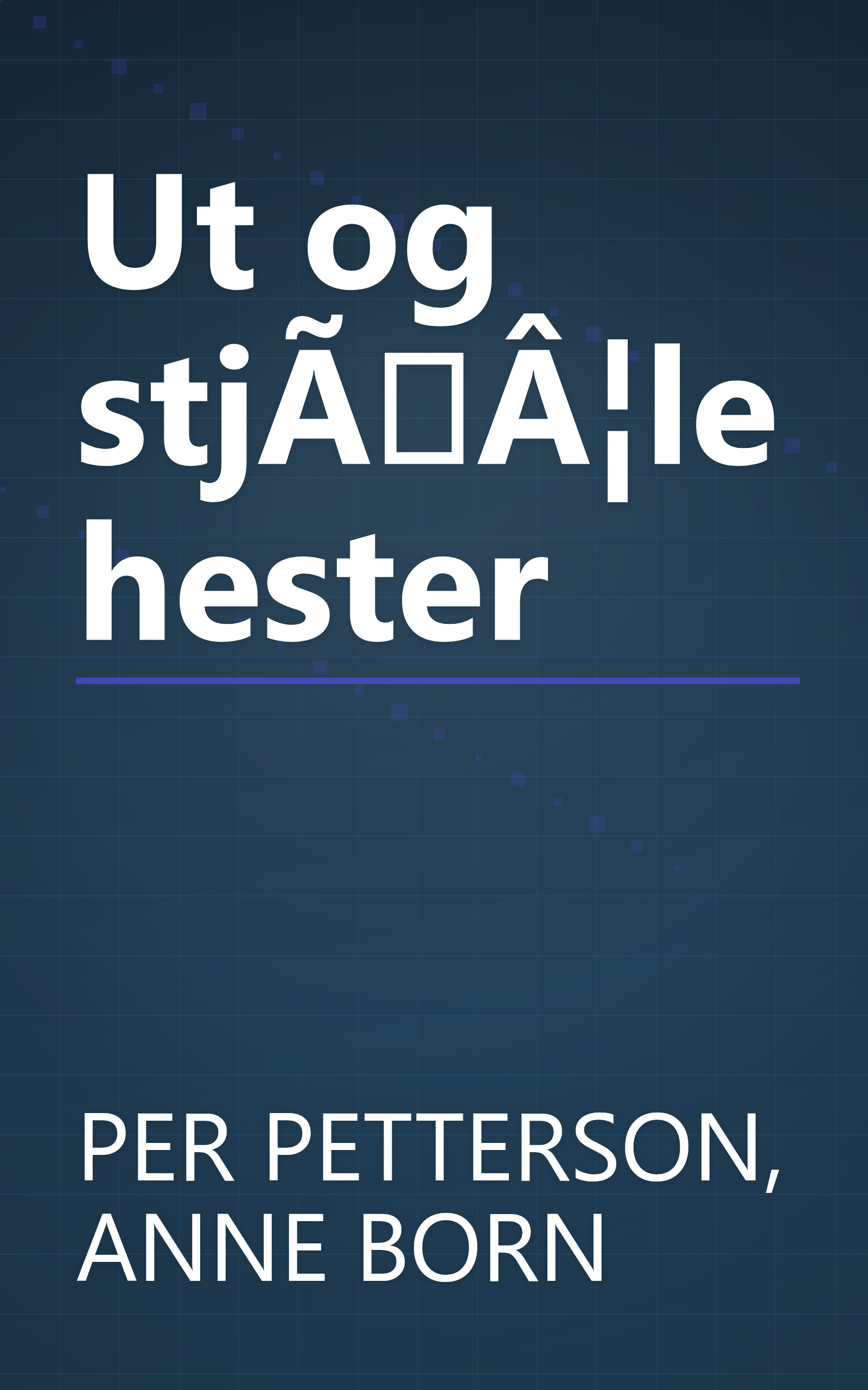 Ut og stjÃÂ¦le hester book cover