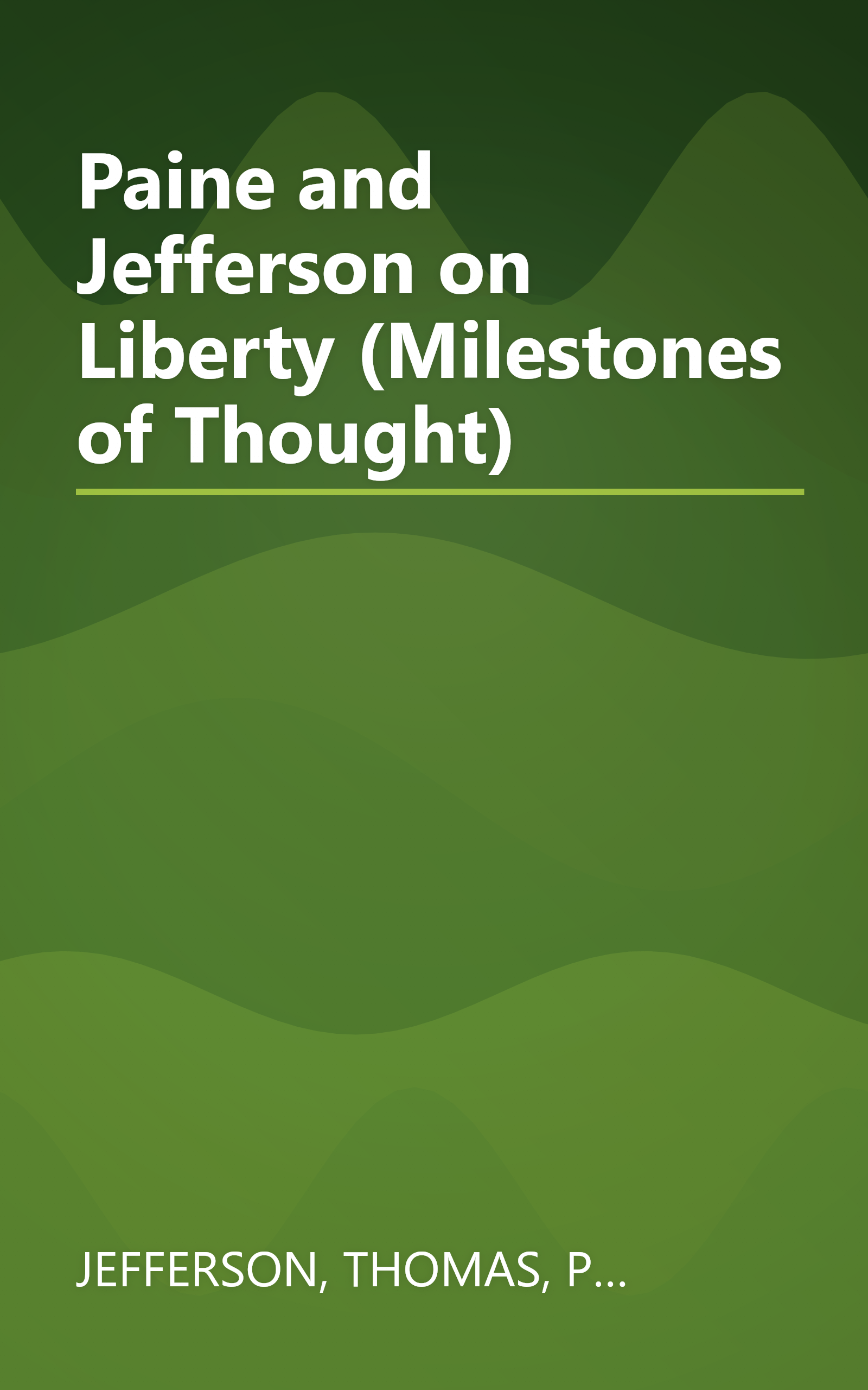 Paine and Jefferson on Liberty (Milestones of Thought) book cover